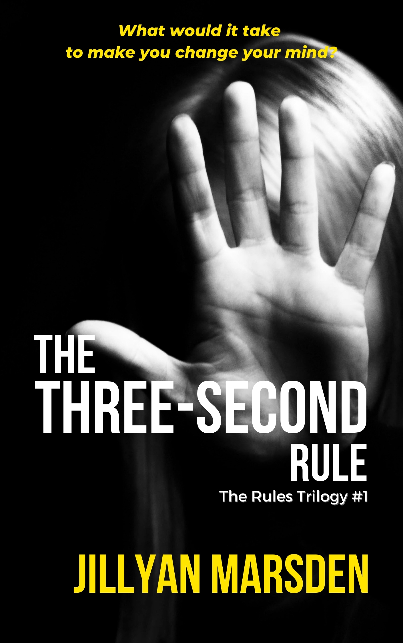 The Three-Second Rule (The Rules, #1) by Jillyan Marsden | Goodreads