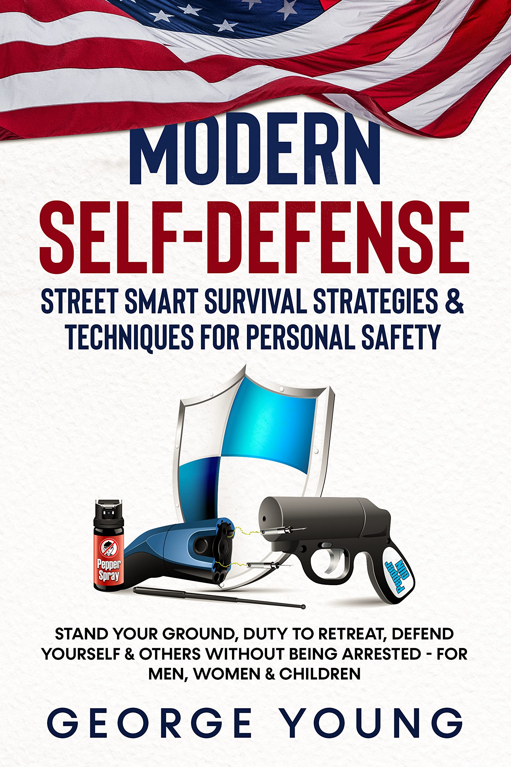 Modern Self-Defense Street Smart Survival Strategies & Techniques for ...