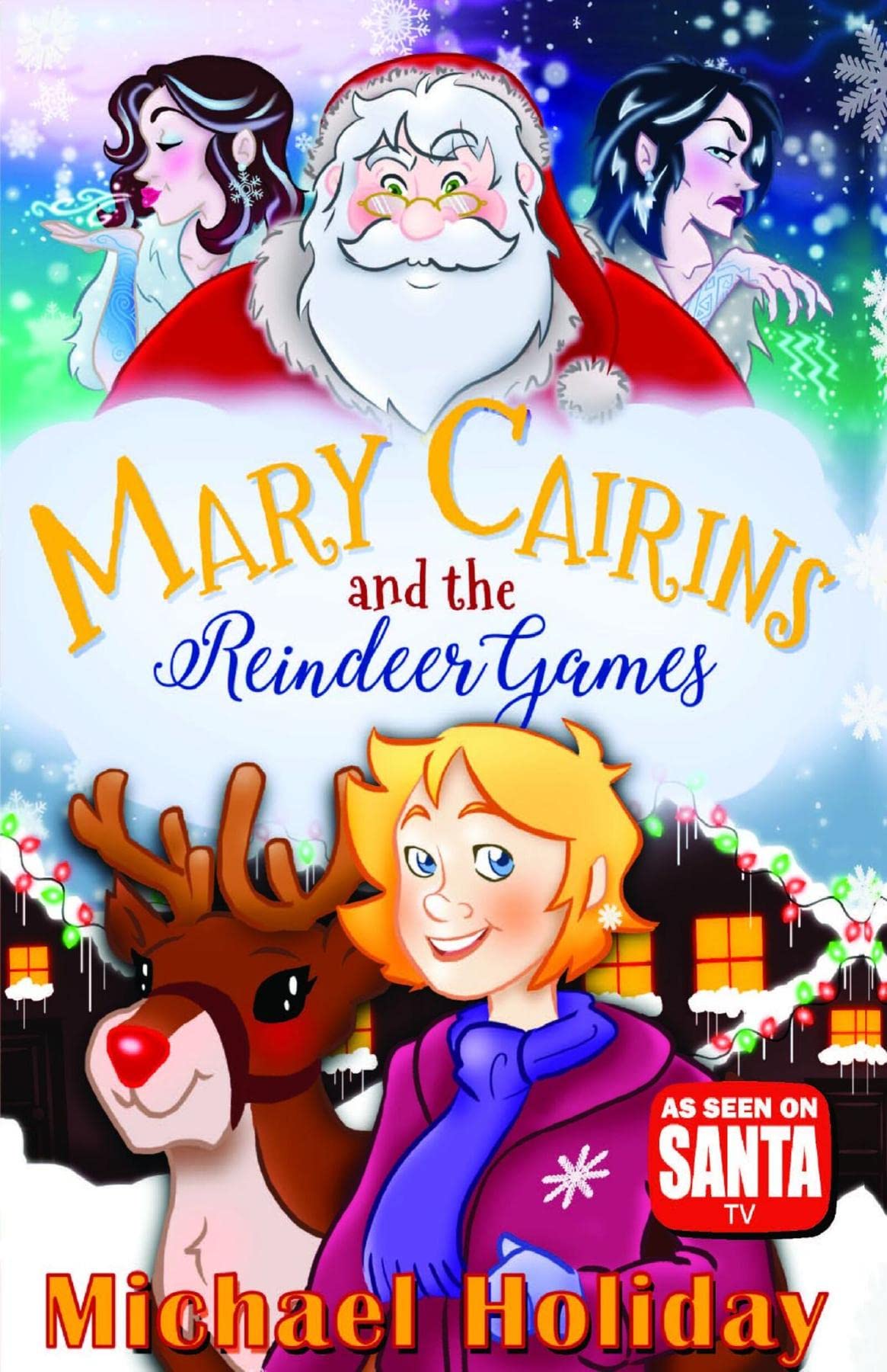 Mary Cairins and the Reindeer Games by Michael Holiday | Goodreads