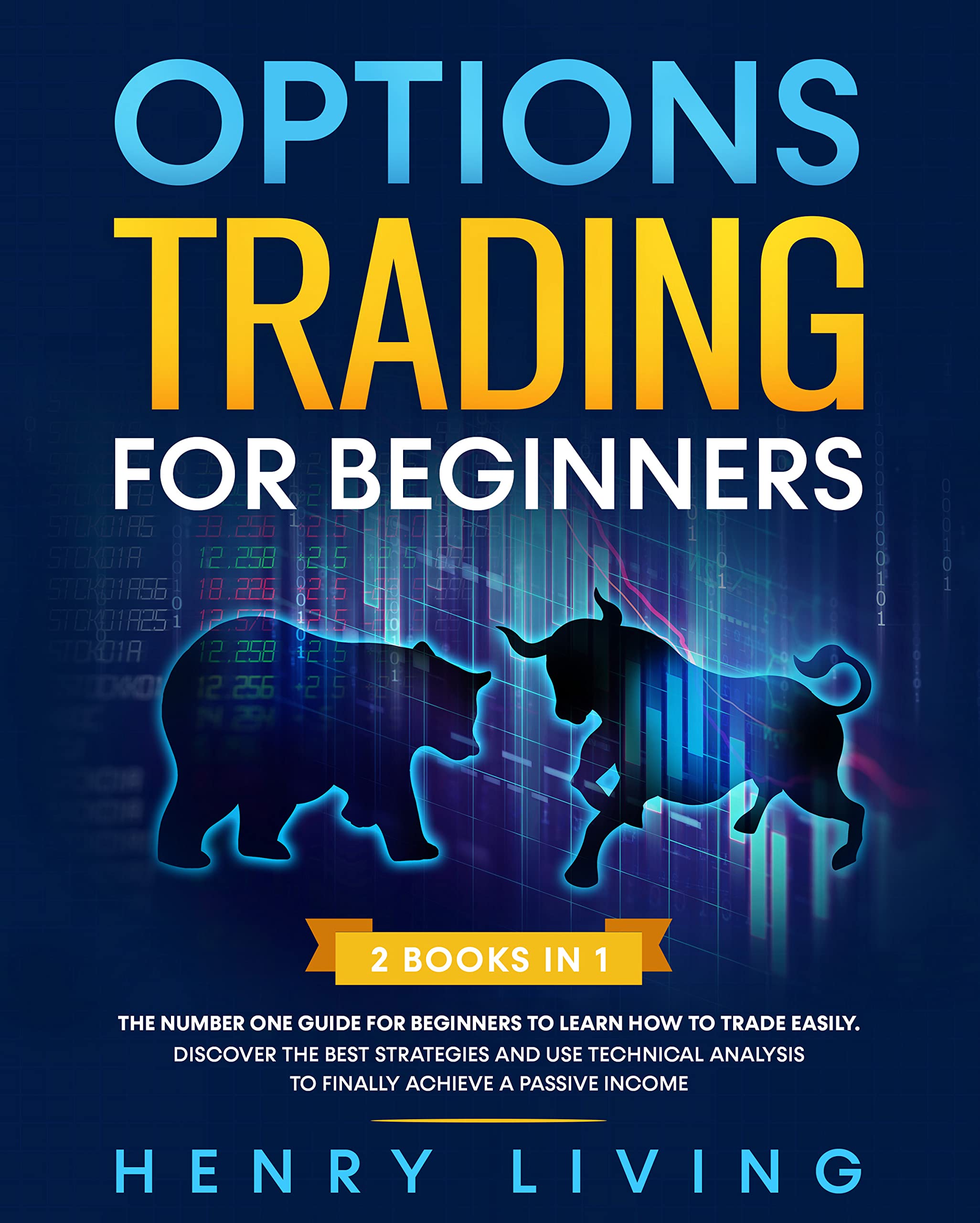 Options Trading For Beginners: 2 Books in 1: The Number One Guide For ...