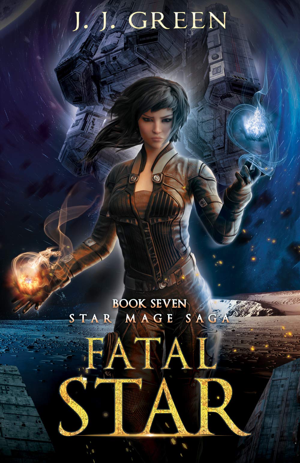Fatal Star (Star Mage Saga #7) by J.J. Green | Goodreads