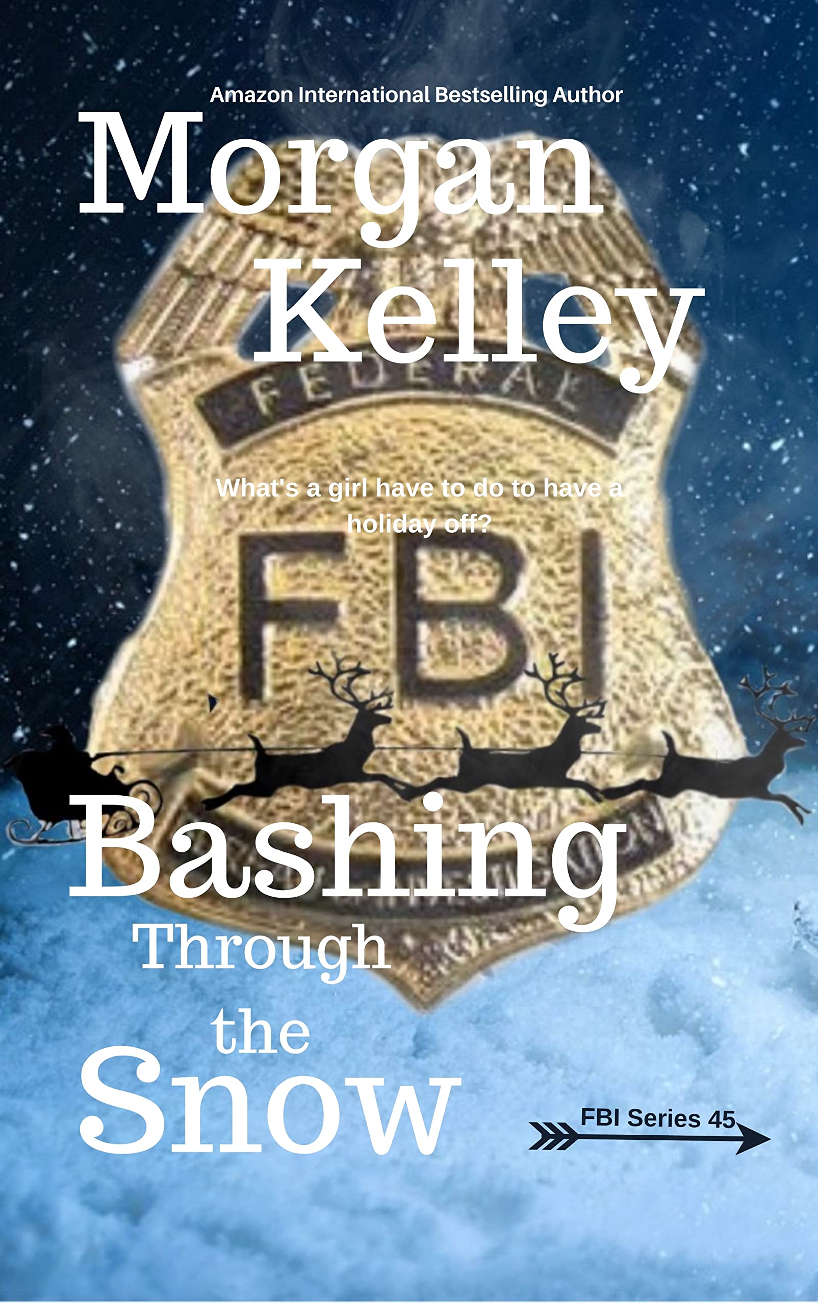 Bashing Through the Snow by Morgan Kelley | Goodreads