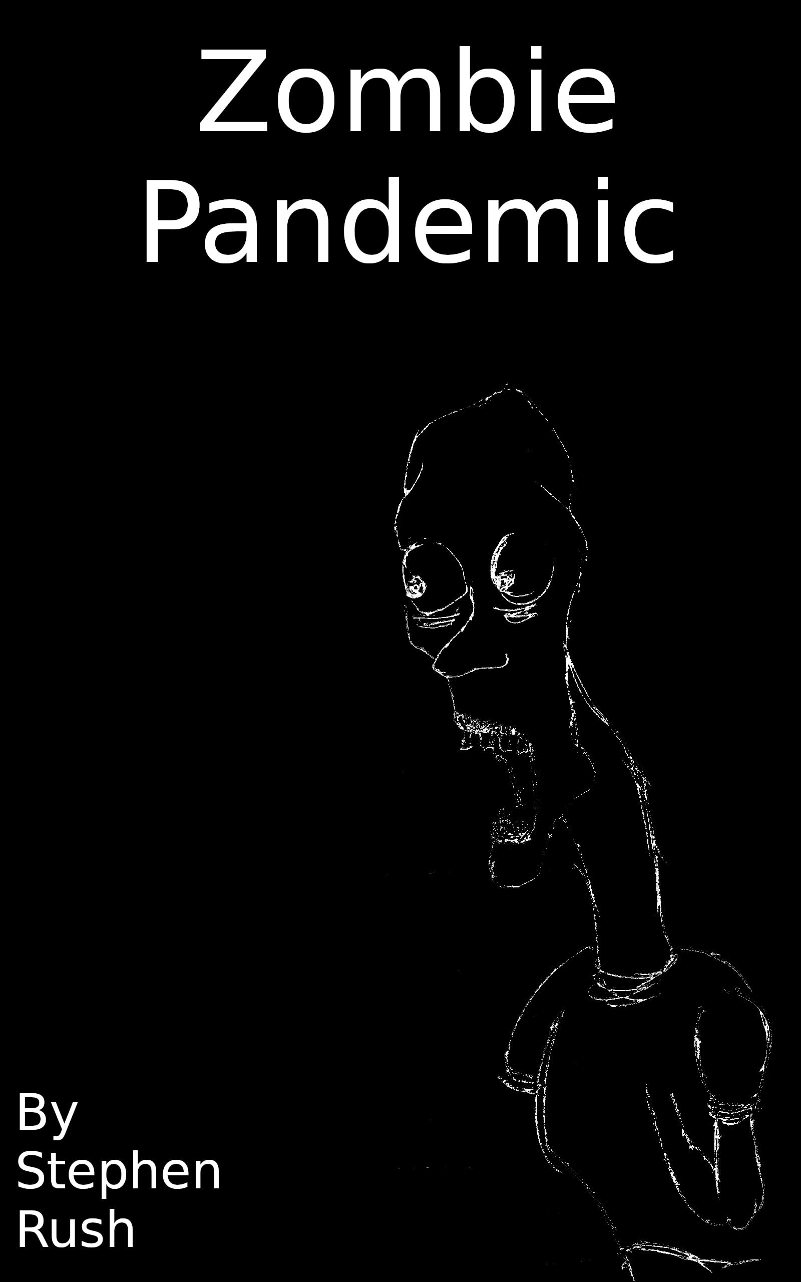 Zombie Pandemic by Stephen Rush | Goodreads