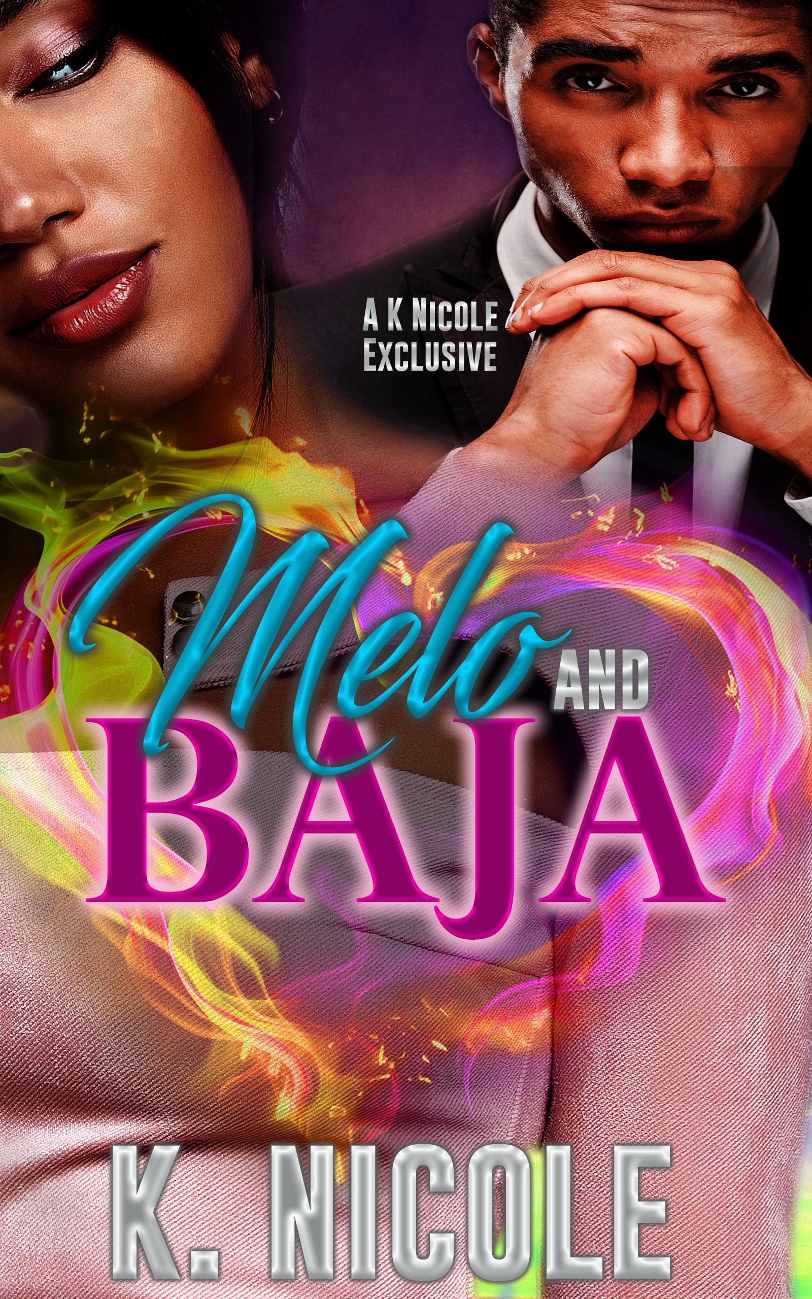 Melo and Baja (India & Capone: Love and War) by K. Nicole | Goodreads