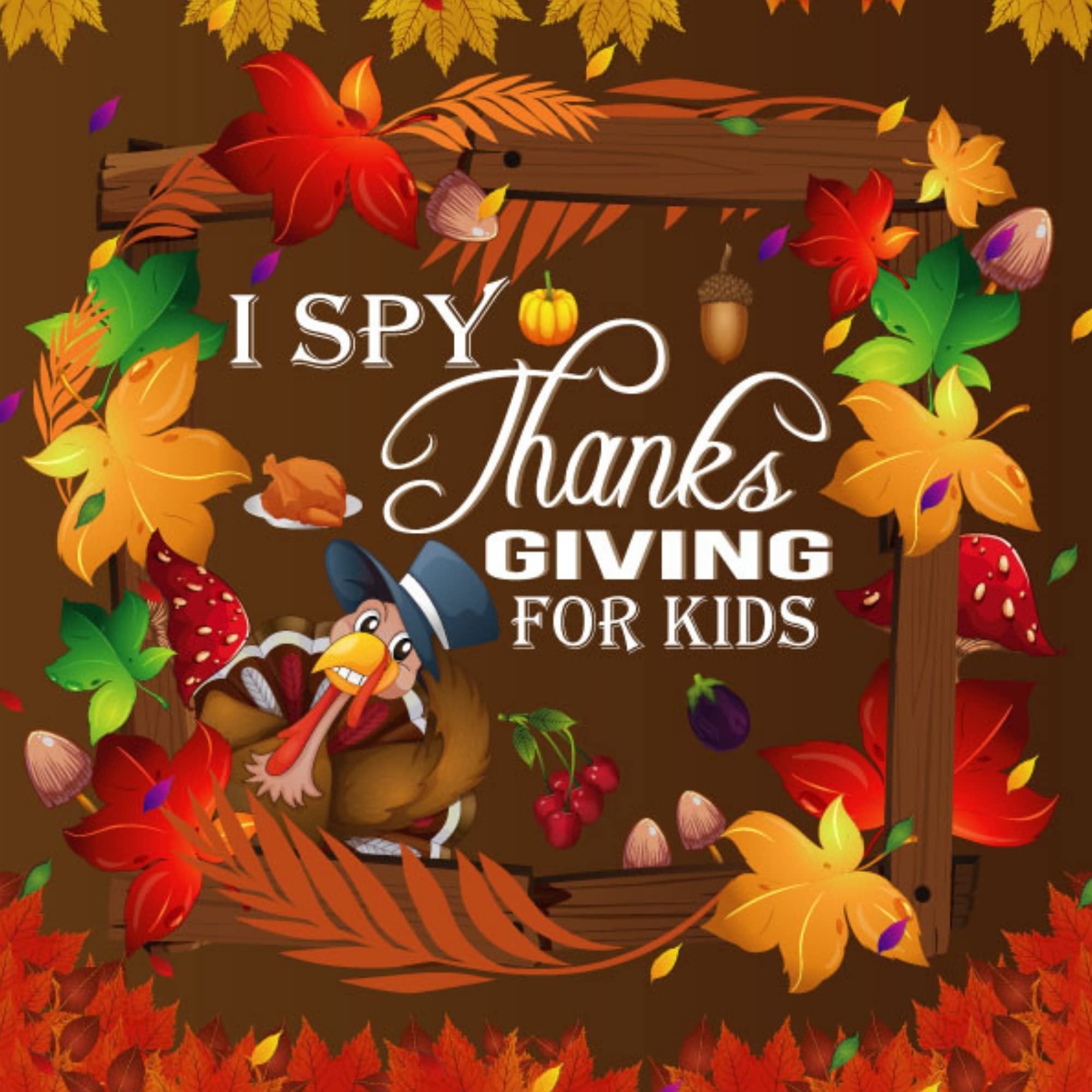 I Spy Thanksgiving For Kids: Alphabets Activity Book For Kids and ...