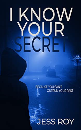 I Know Your Secret by Jess Roy | Goodreads