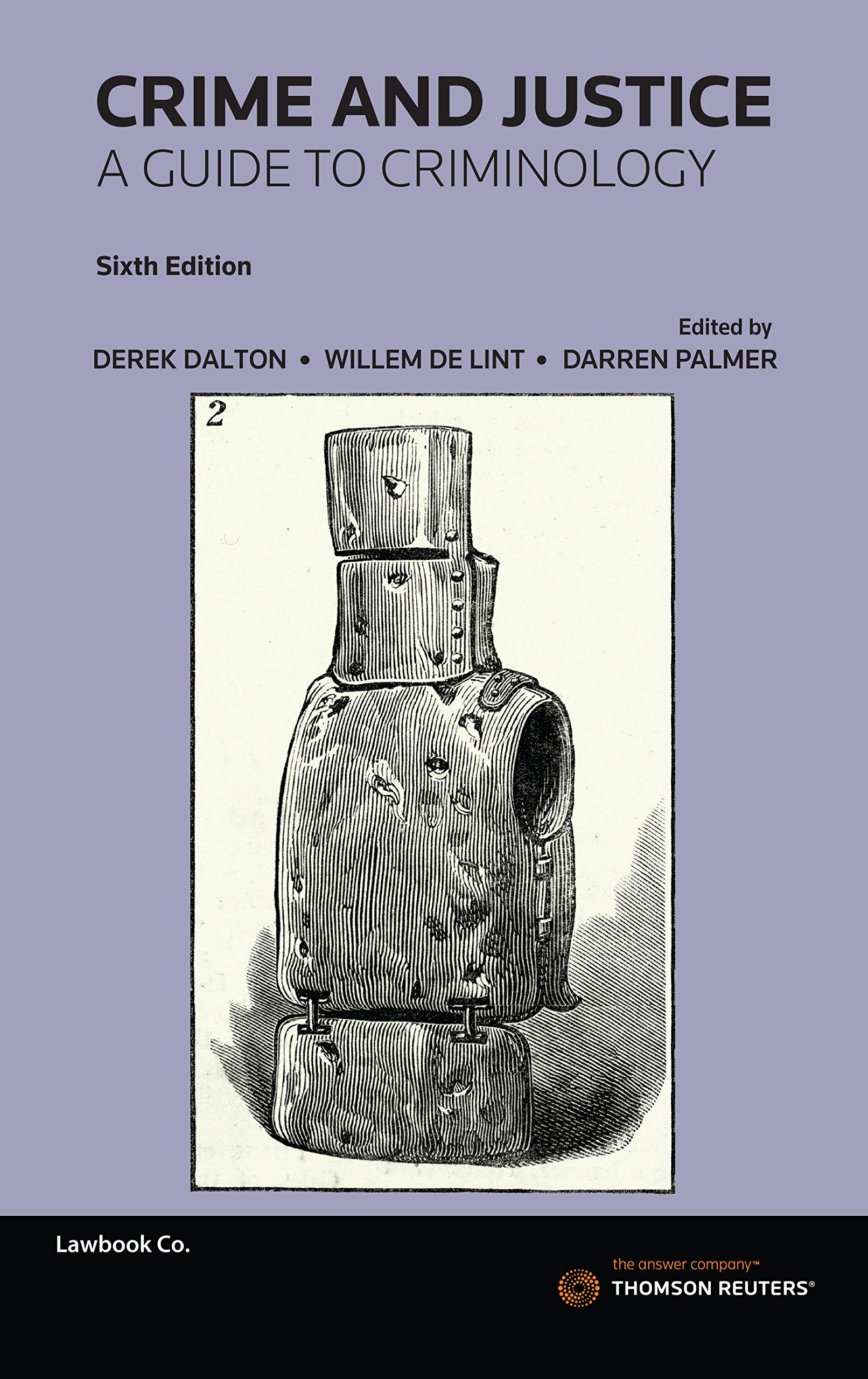 CRIME AND JUSTICE: A GUIDE TO CRIMINOLOGY by Dalton et al | Goodreads