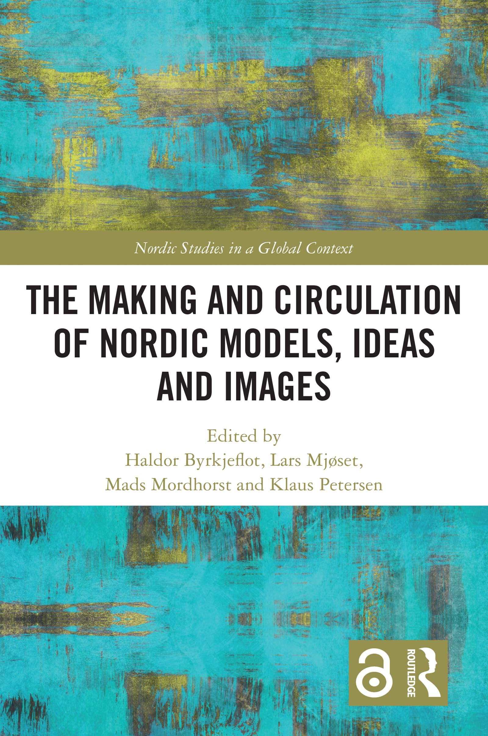 The Making and Circulation of Nordic Models, Ideas and Images by Haldor ...