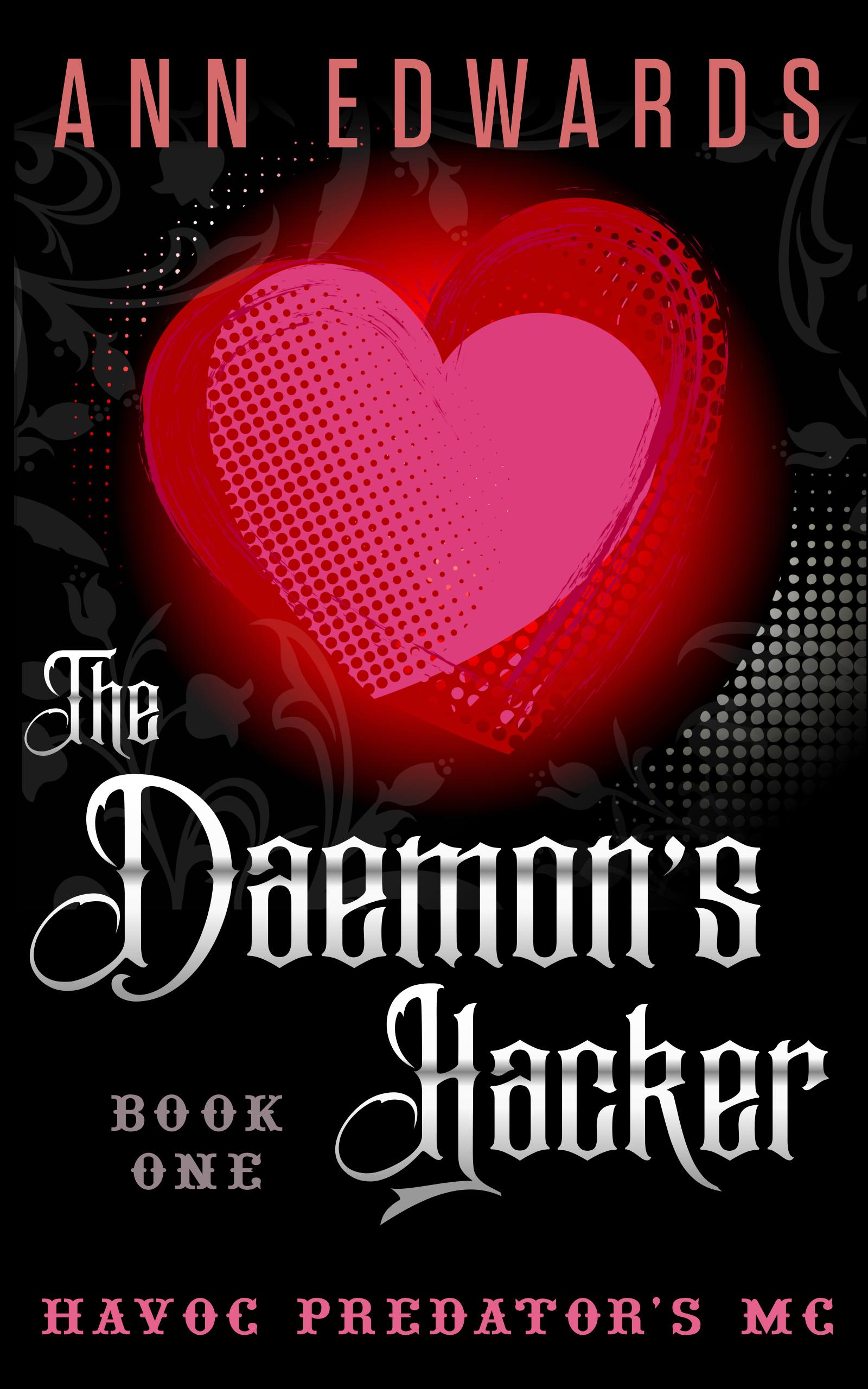 The Daemon's Hacker (Havoc Predators MC #1) by Ann Edwards | Goodreads
