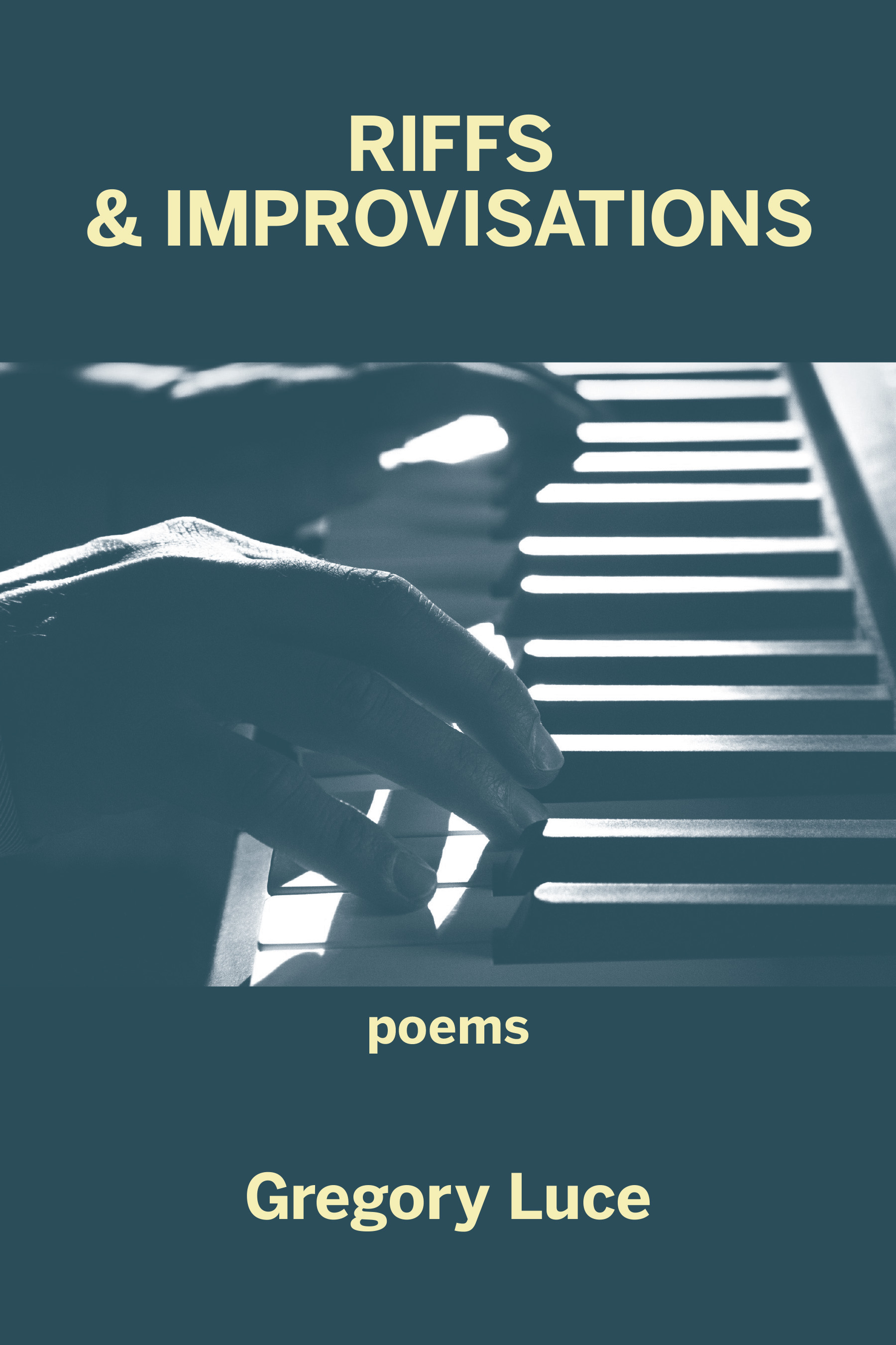 Riffs & Improvisations by Gregory Luce | Goodreads