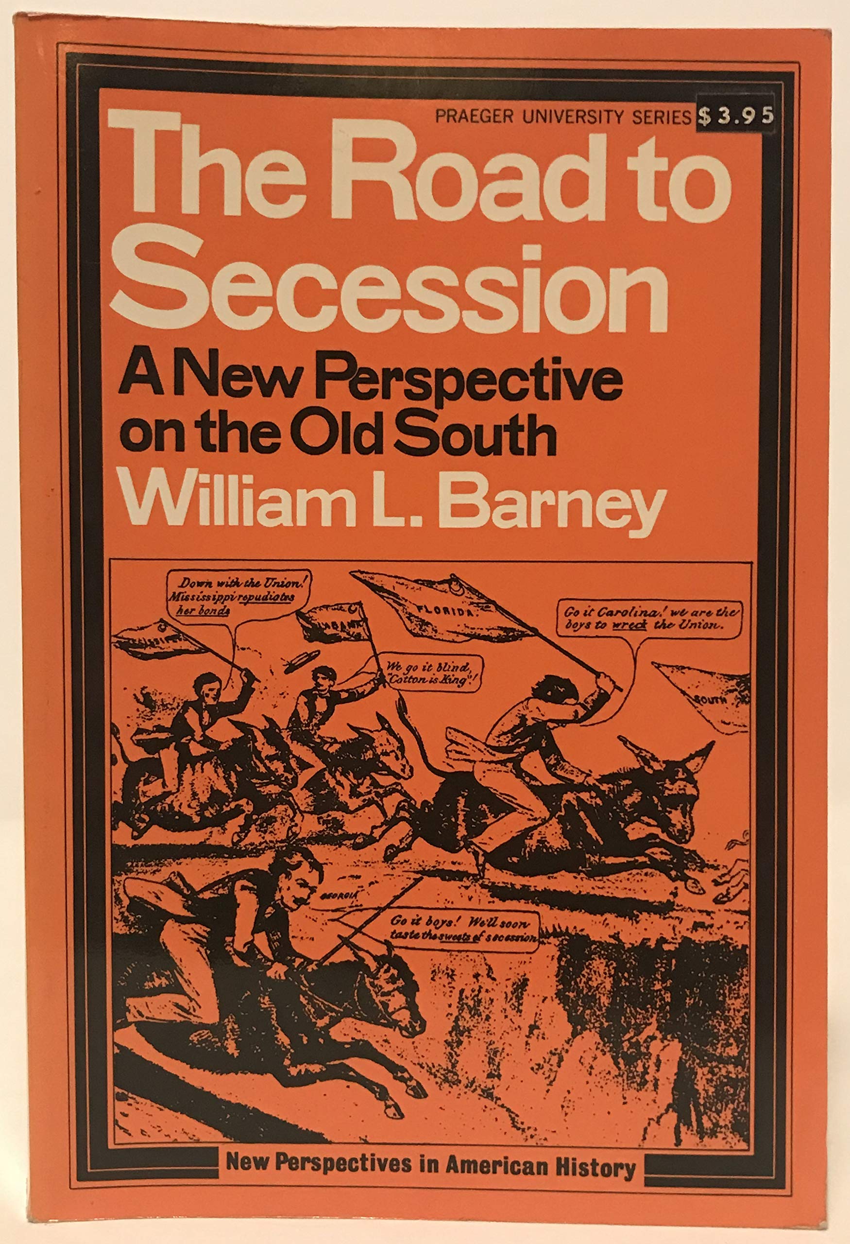 the road to secession: a new perspective on the old south by William L ...