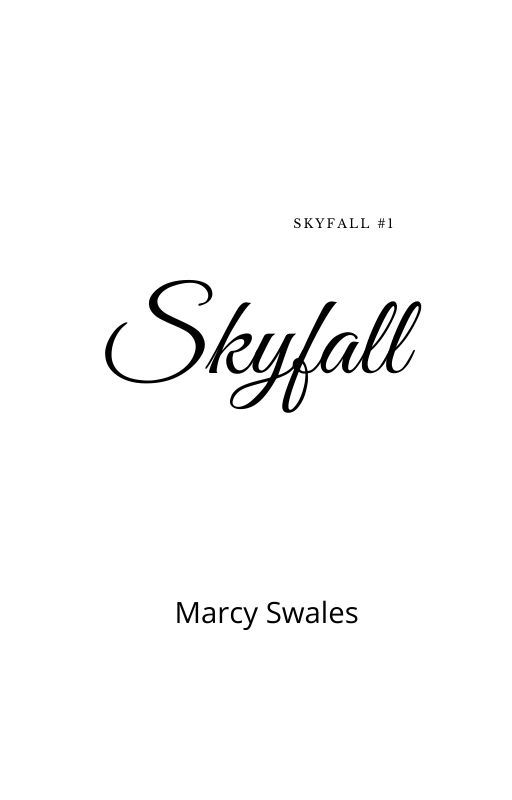 Skyfall (Book 1) by Marcy Swales | Goodreads