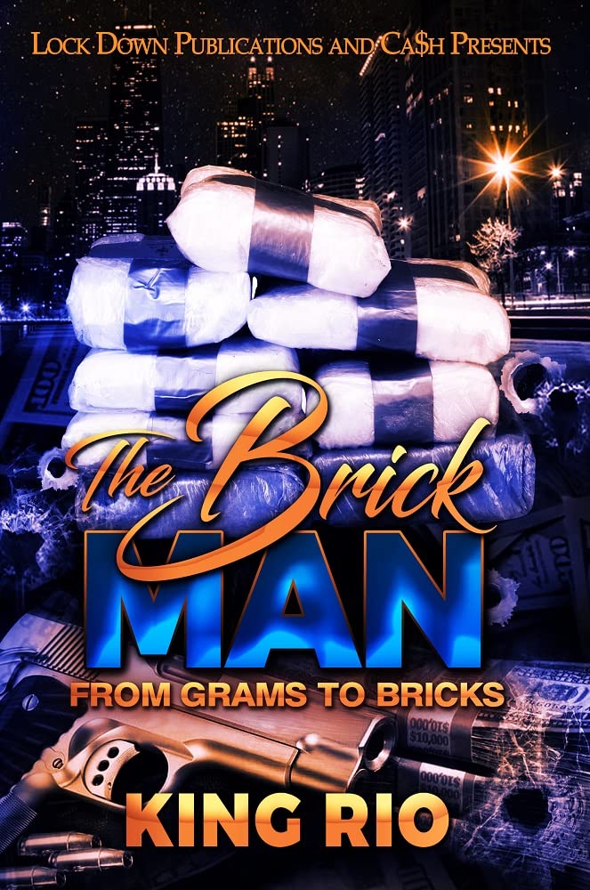 The Brick Man: From Grams to Bricks by King Rio | Goodreads