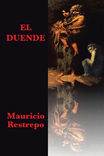 El Duende by Mauricio Restrepo | Goodreads