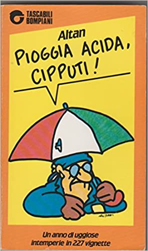 Pioggia acida, Cipputi! by Francesco Tullio Altan | Goodreads