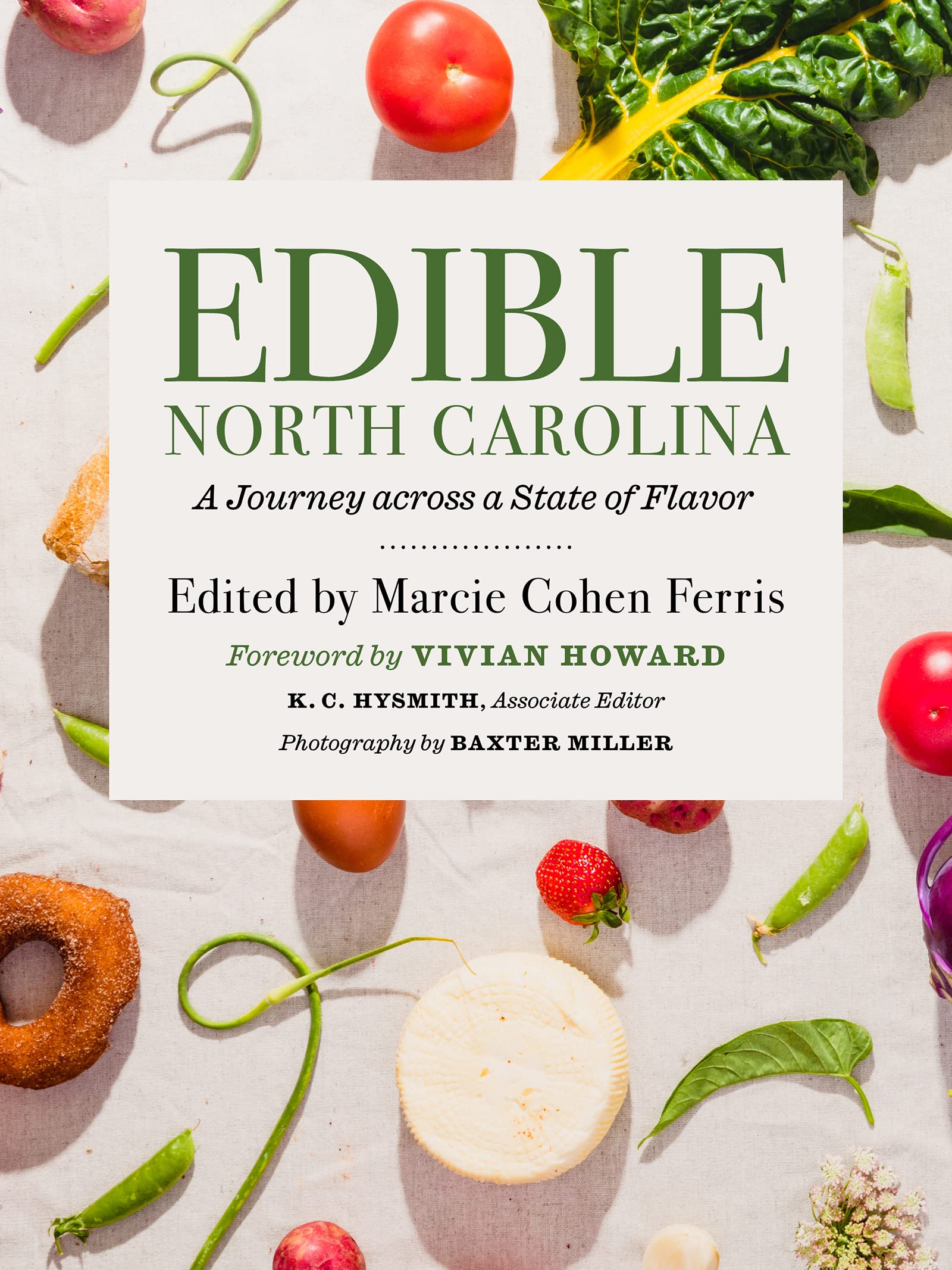 Edible North Carolina: A Journey across a State of Flavor by Vivian ...