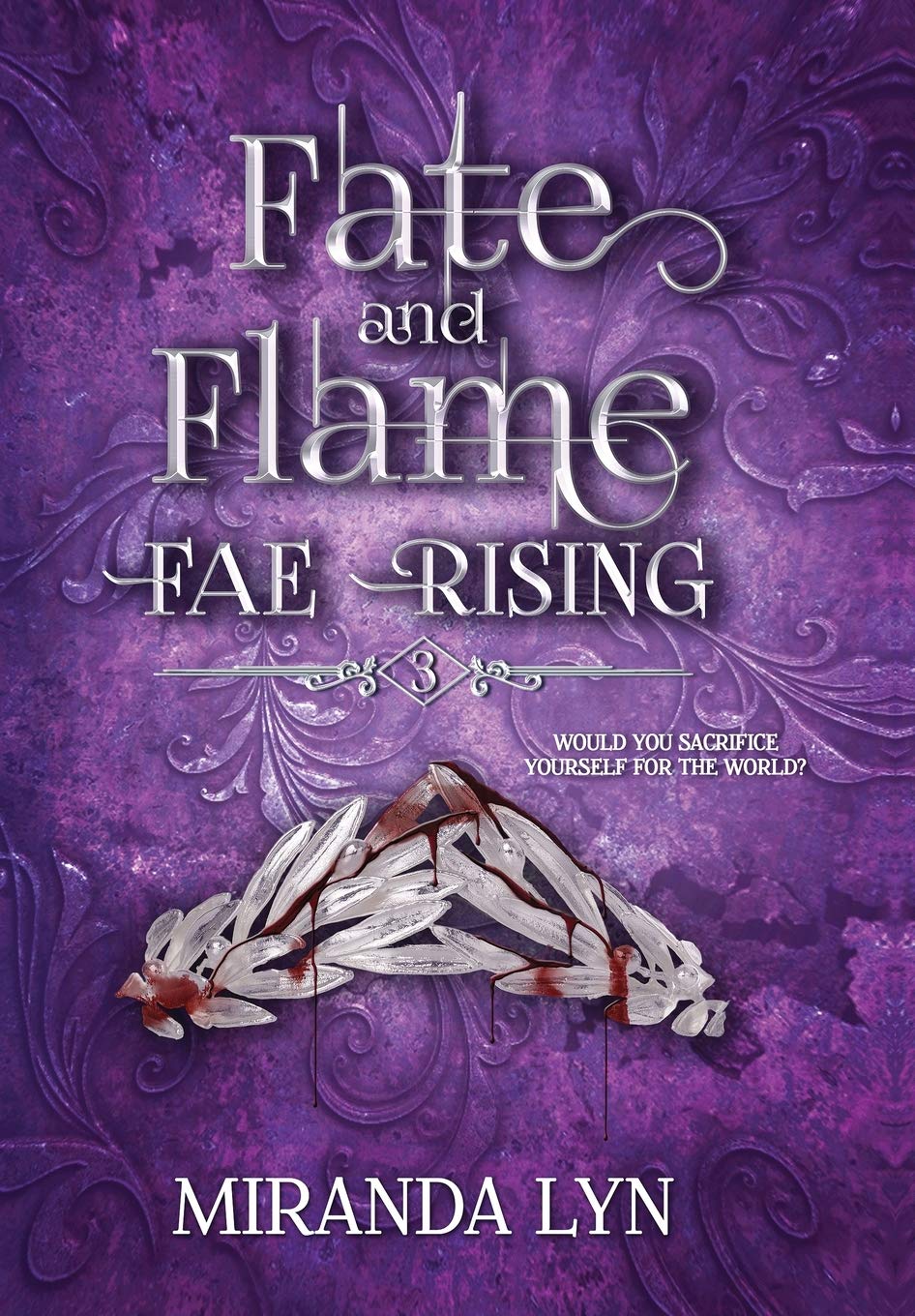 Fate and Flame (Fae Rising) by Miranda Lyn | Goodreads