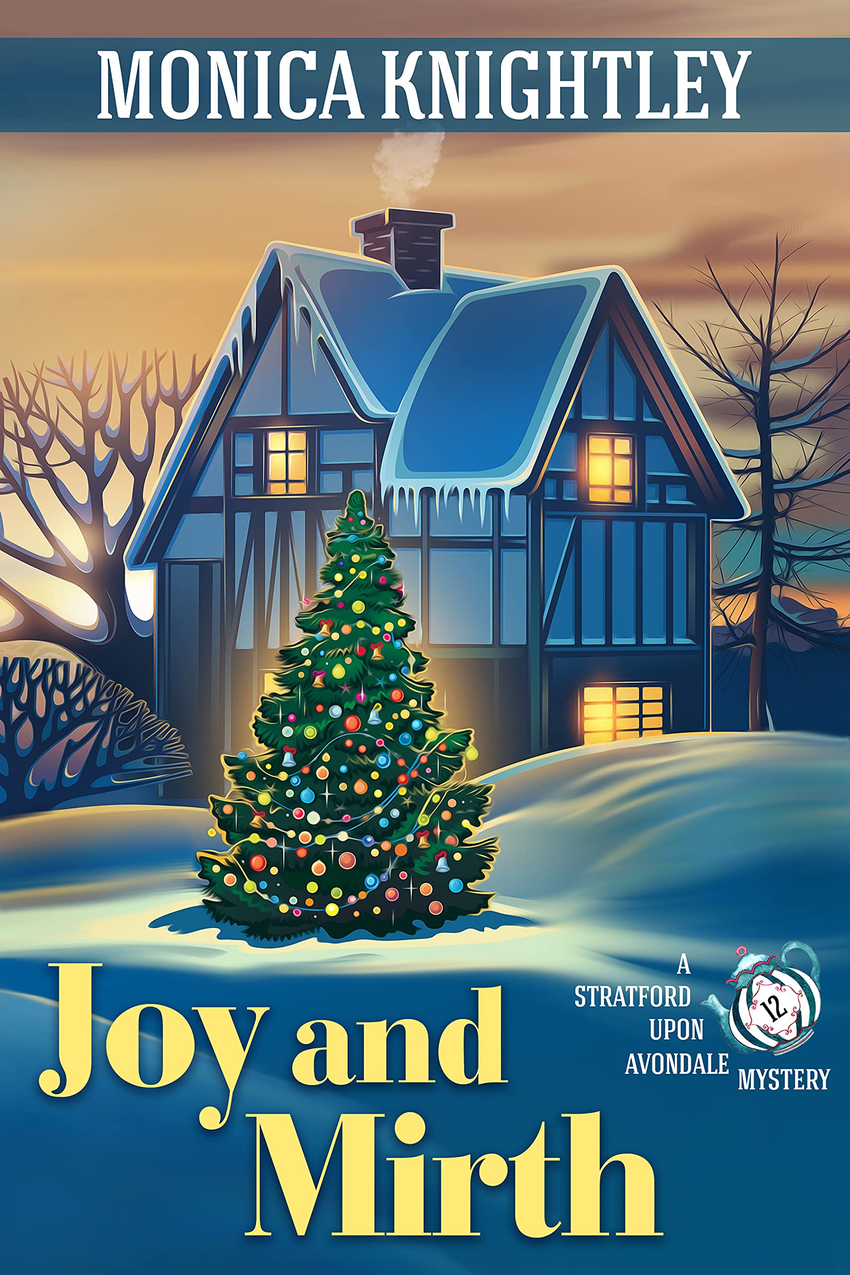 Joy and Mirth: A Stratford Upon Avondale Mystery by Monica Knightley ...