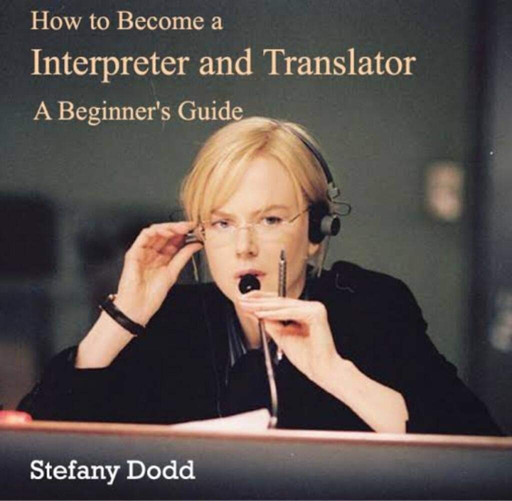 How to Become a Interpreter And Translator: A Beginner's Guide by ...