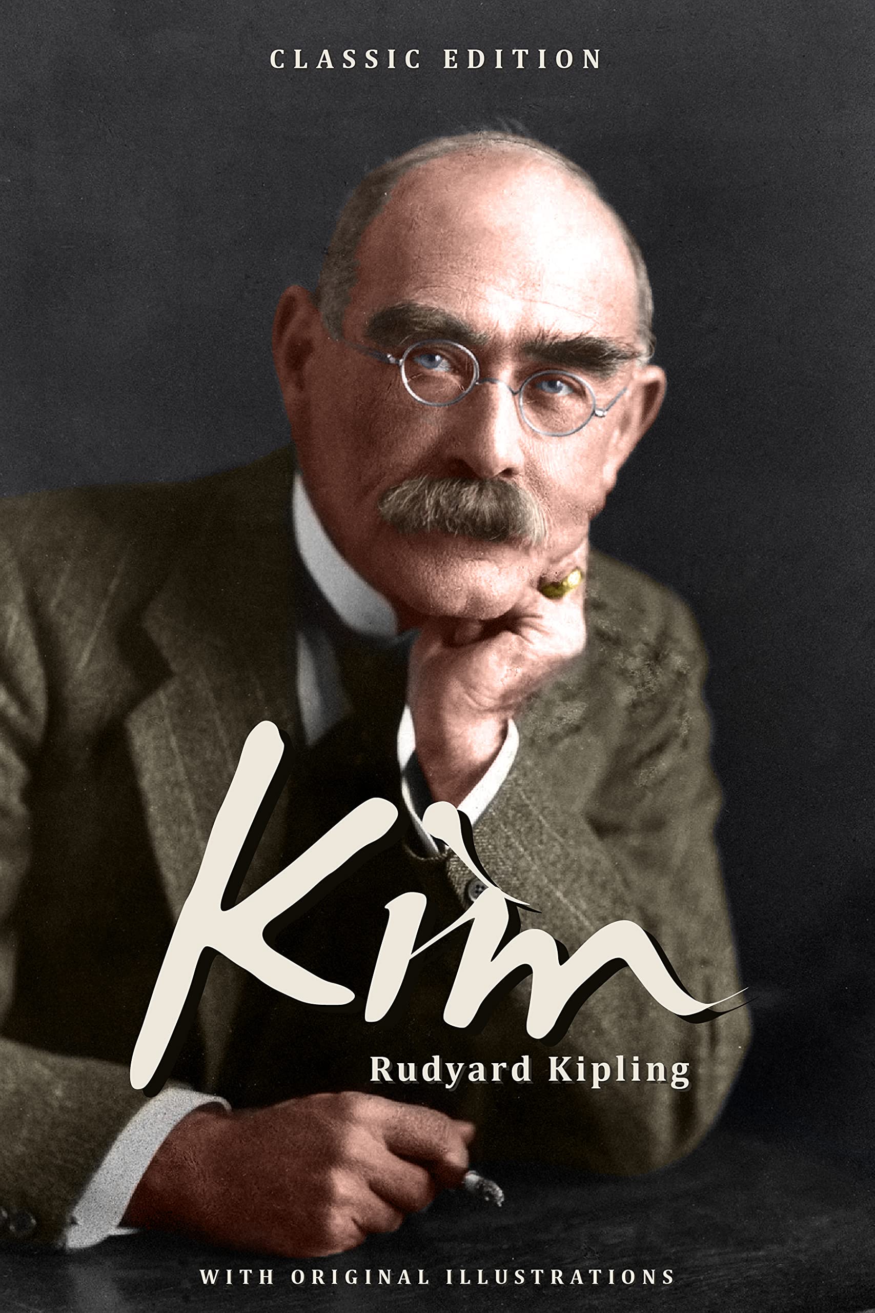 Kim: by Rudyard Kipling with Original Illustrations by Rudyard Kipling ...