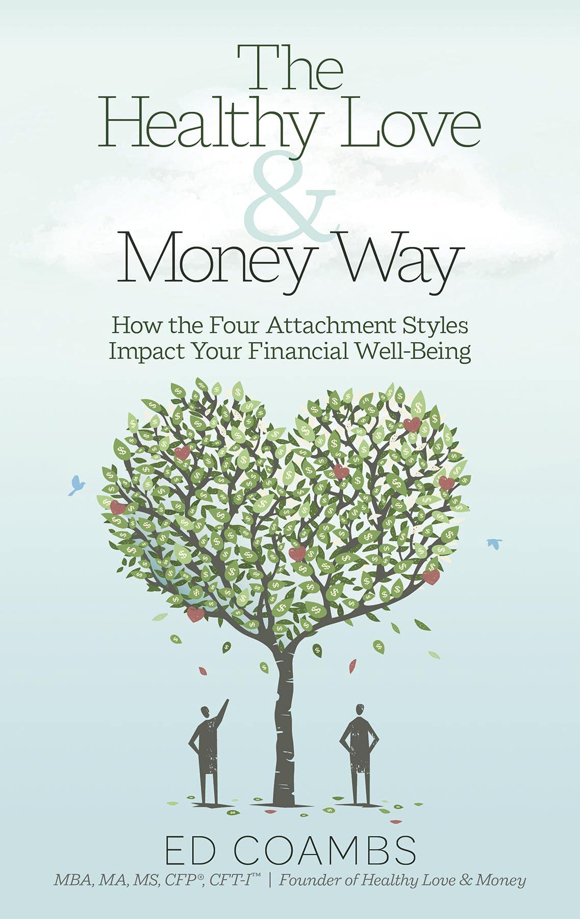 The Healthy Love and Money Way: How the Four Attachment Styles Impact ...