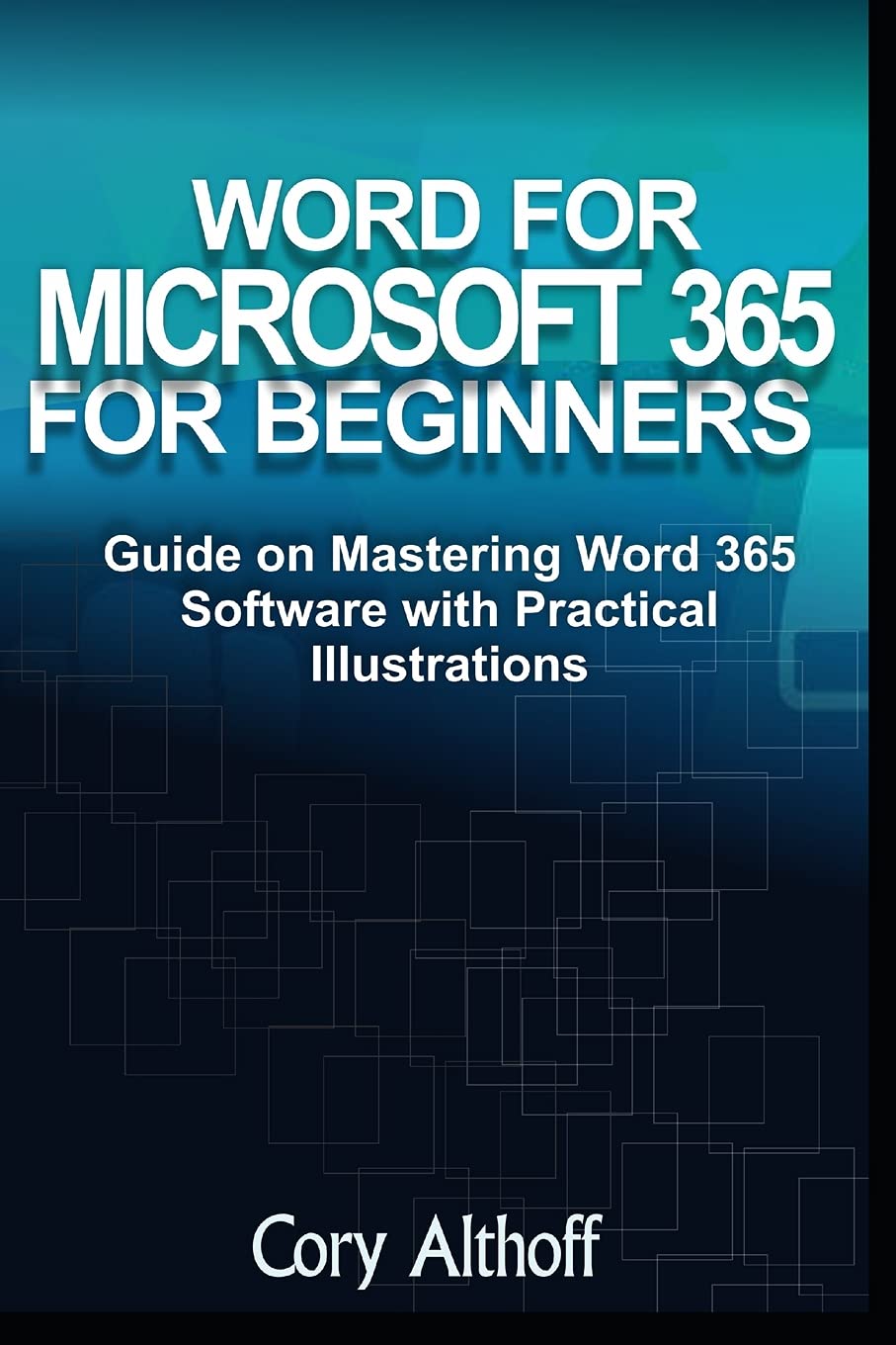 WORD FOR MICROSOFT 365 FOR BEGINNERS Guide On Mastering Word 365