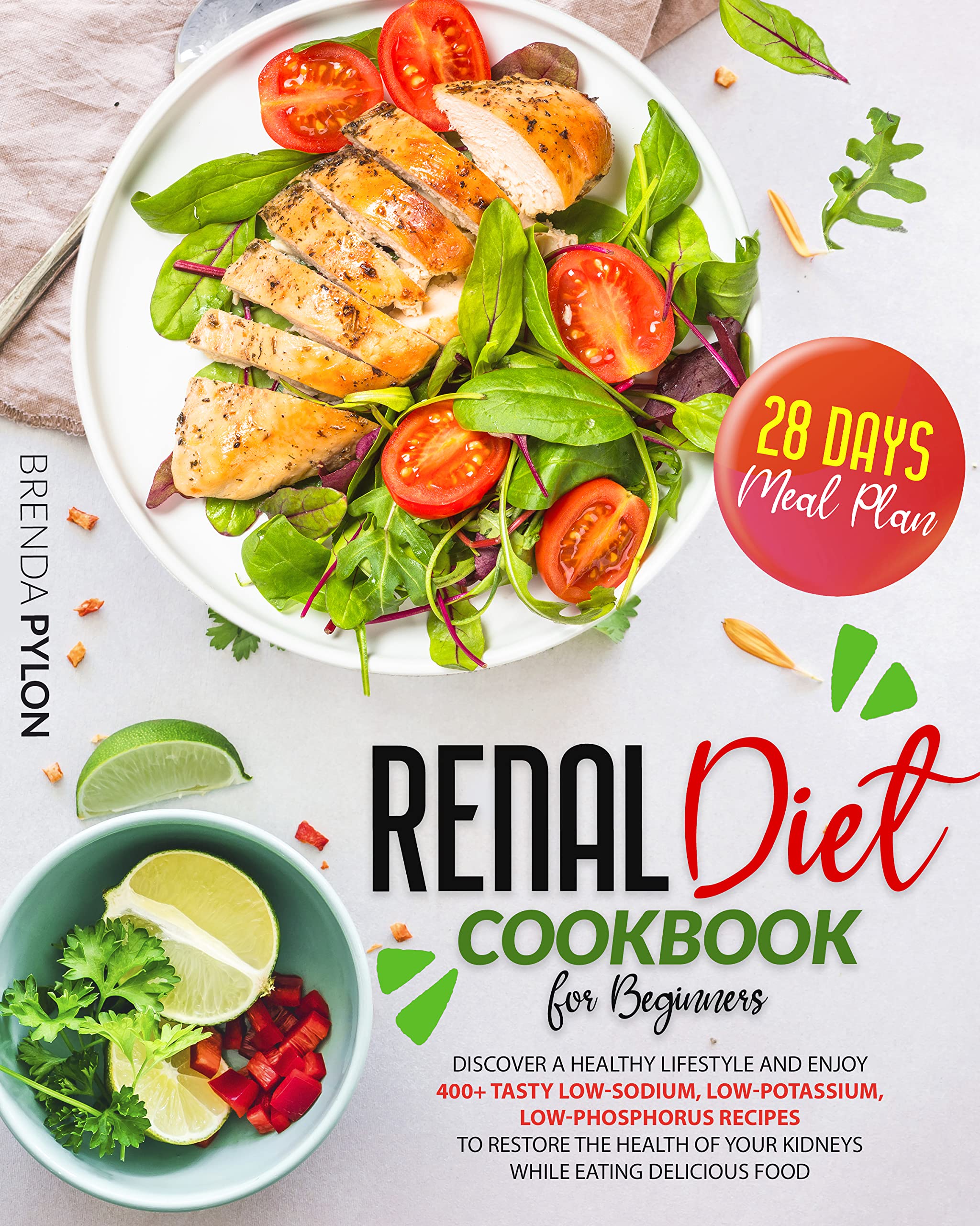 Renal Diet Cookbook for Beginners: Discover a Healthy Lifestyle and ...