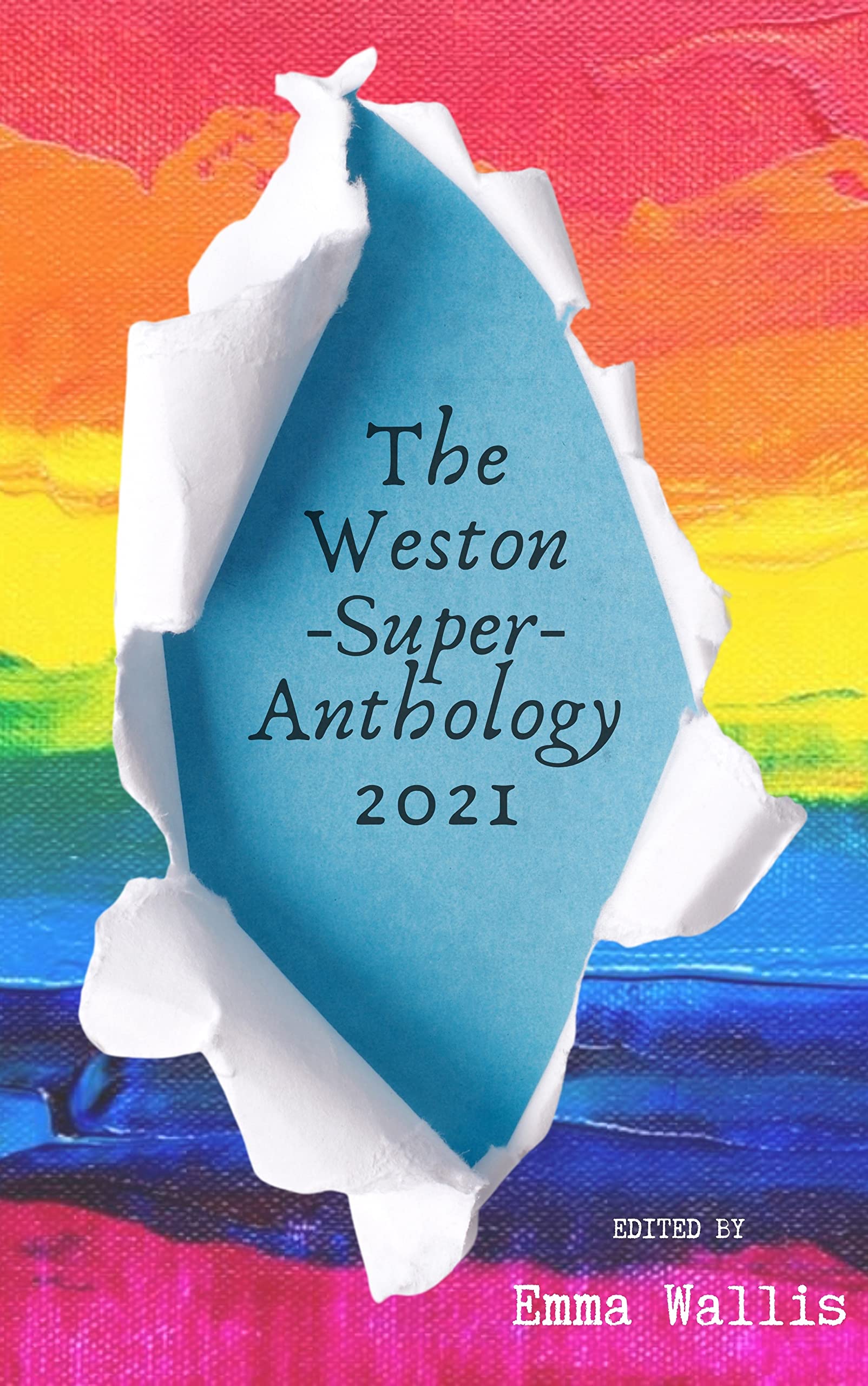 The Weston-Super-Anthology 2021 by Emma Wallis | Goodreads