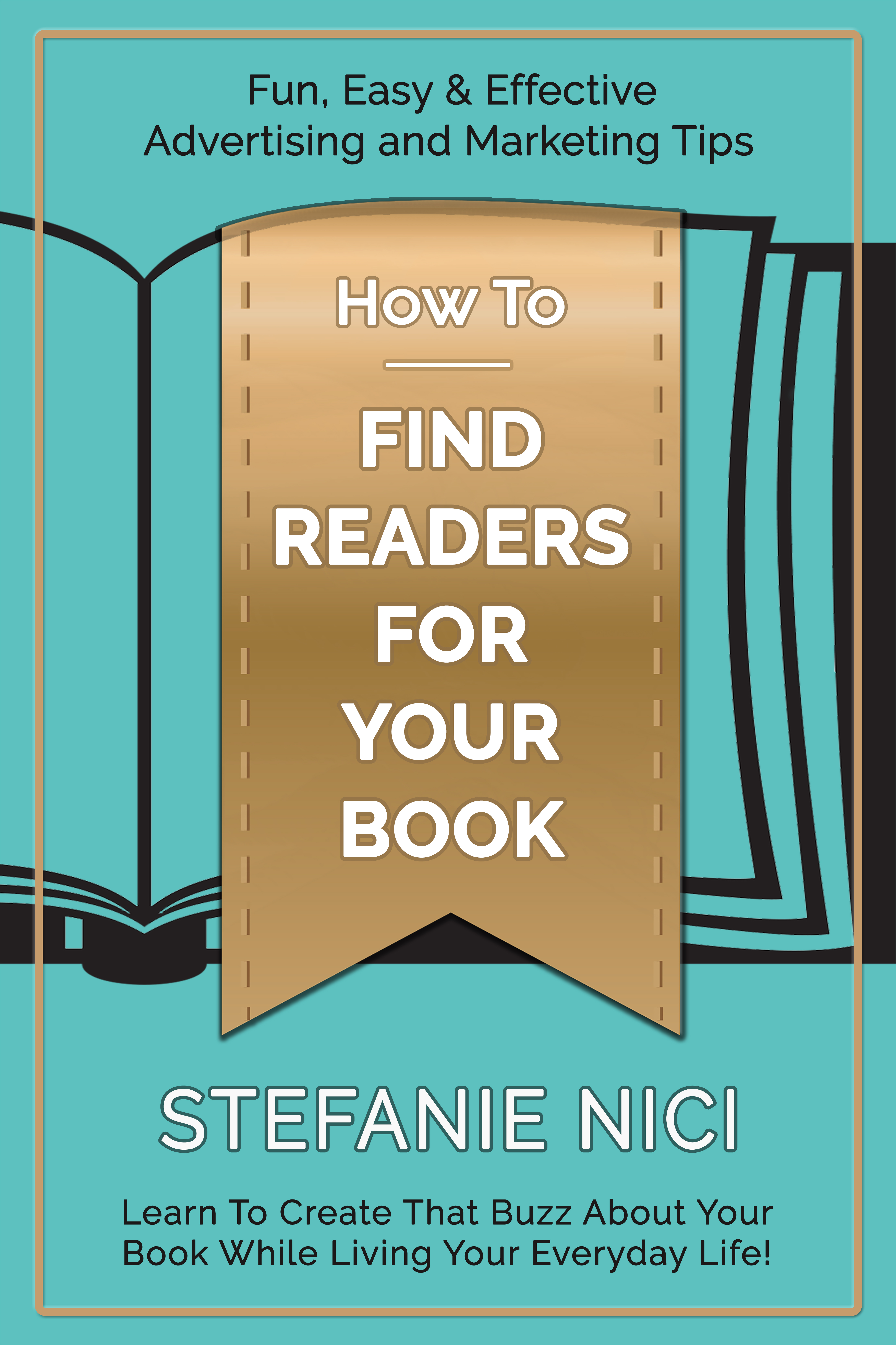 How To Find Readers For Your Book by Stefanie Nici | Goodreads