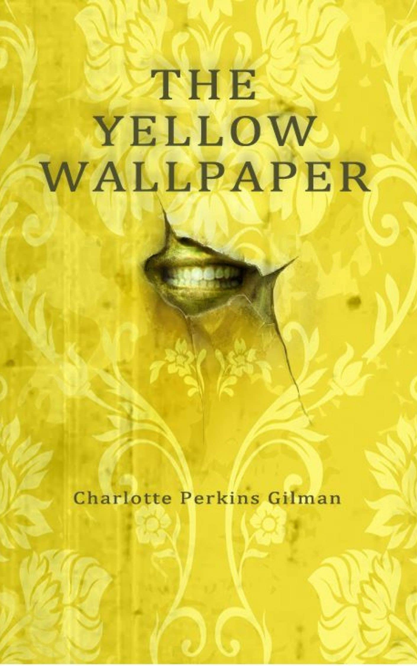 The Yellow Wallpaper by Charlotte Perkins Gilman | Goodreads