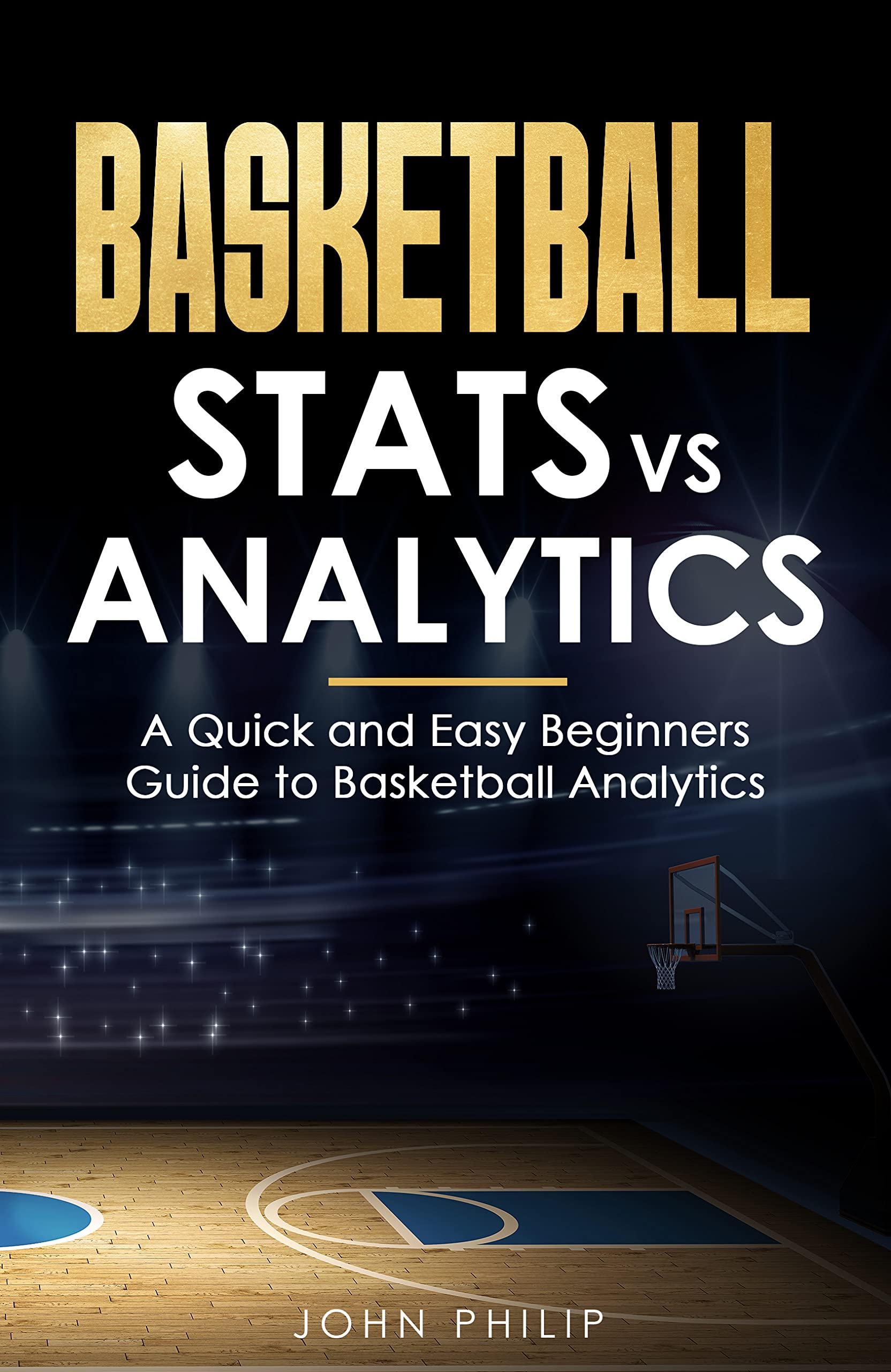Basketball Stats vs Analytics: A Quick and Easy Beginners Guide to ...