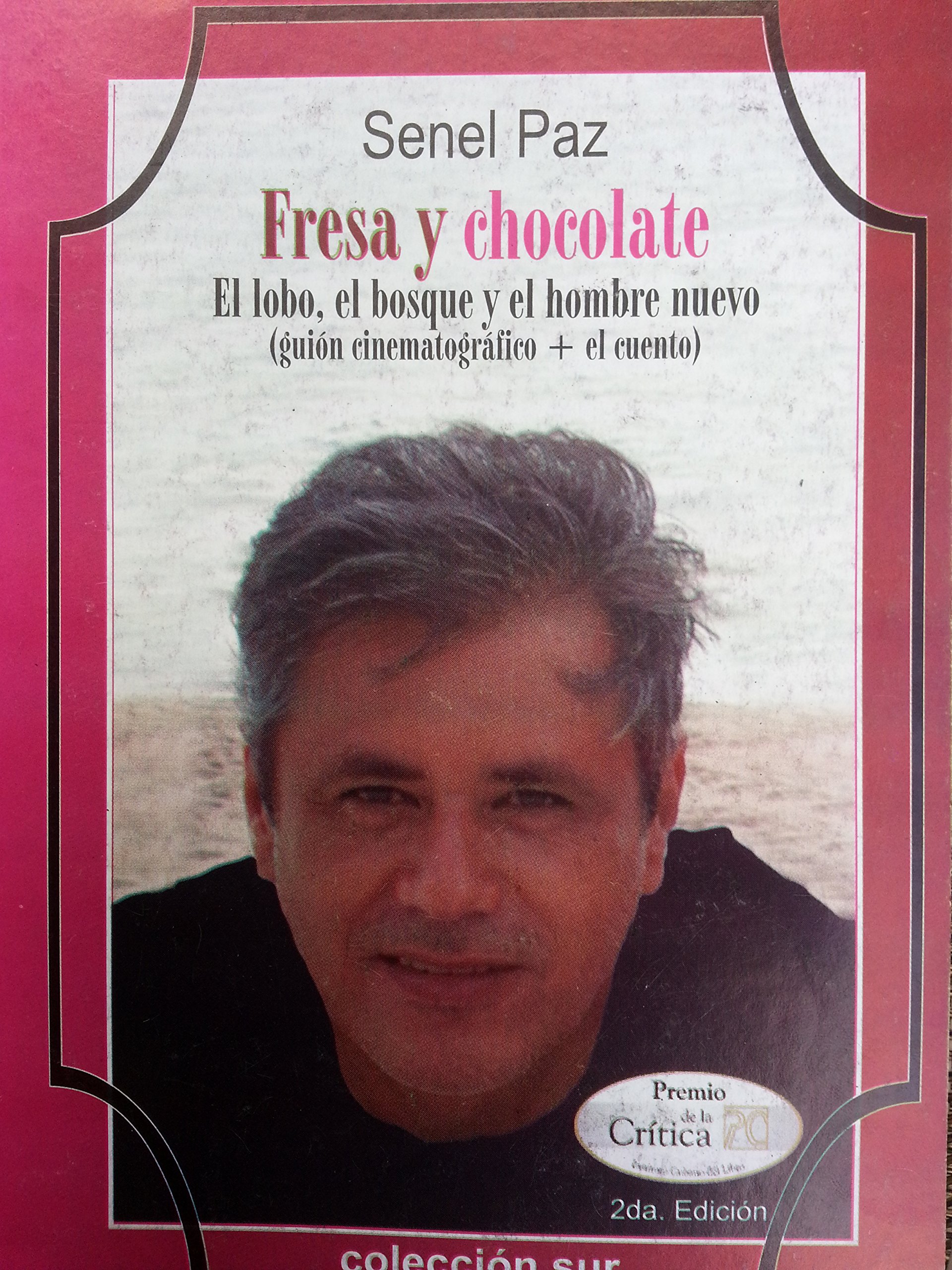 Fresa Y Chocolate.el Lobo El Bosque Y El Hombre Nuevo.guion ...