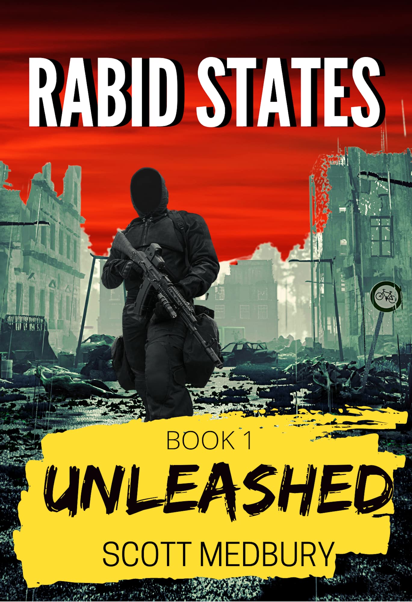 Unleashed (Rabid States Book 1) by Scott Medbury | Goodreads