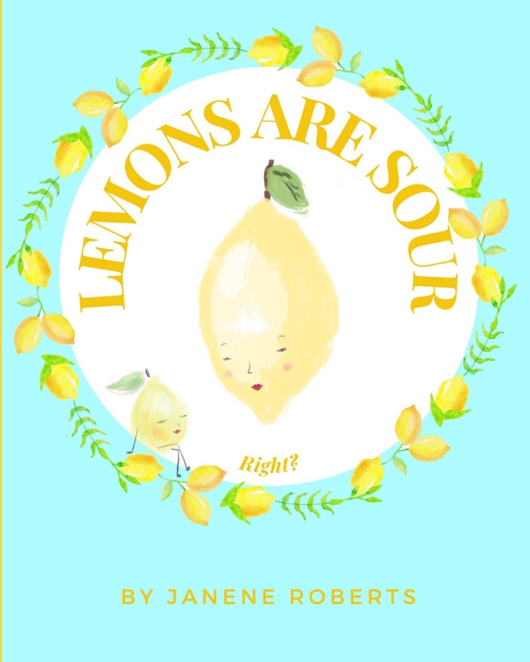 Lemons are Sour by Janene Roberts | Goodreads