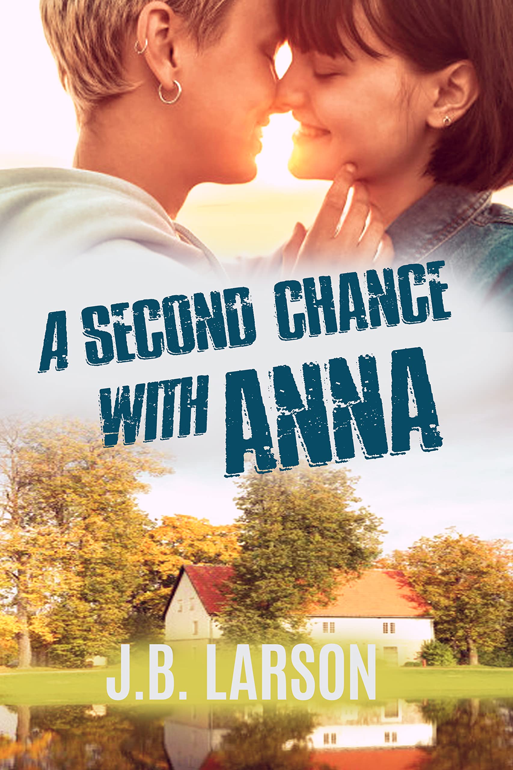 A Second Chance With Anna (FF Holiday Romance) by J.B. Larson | Goodreads