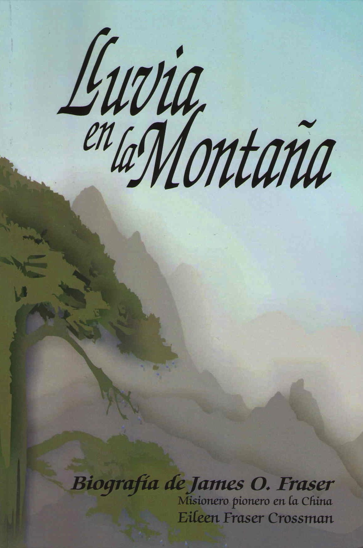 Lluvia En La Montana (James O Fraser) by Eileen Fraser Crossman | Goodreads