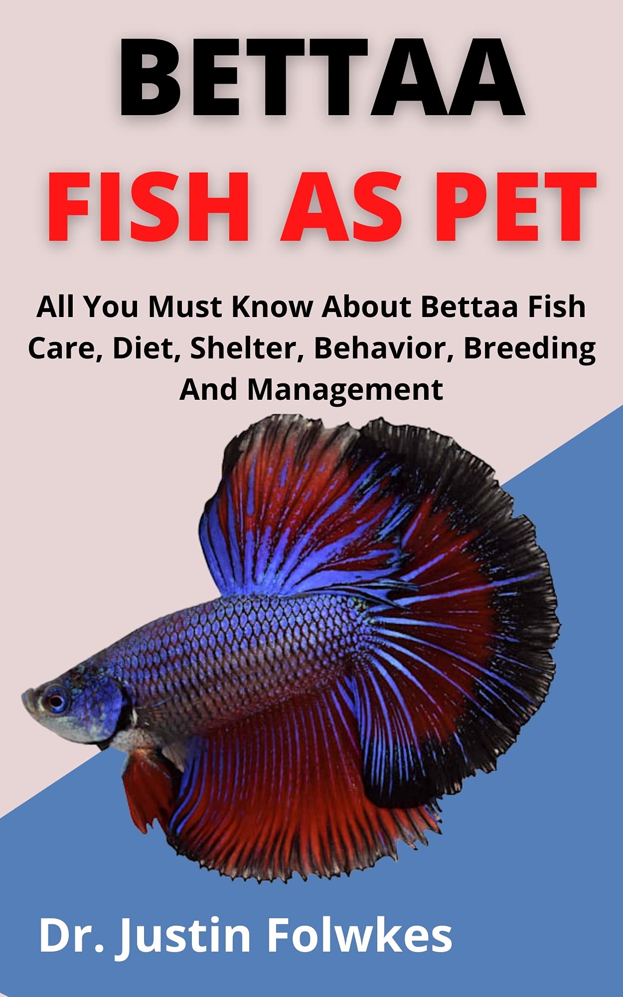 Bettaa Fish As Pet: Pet All You Must Know About Bettaa Fish, Diet ...