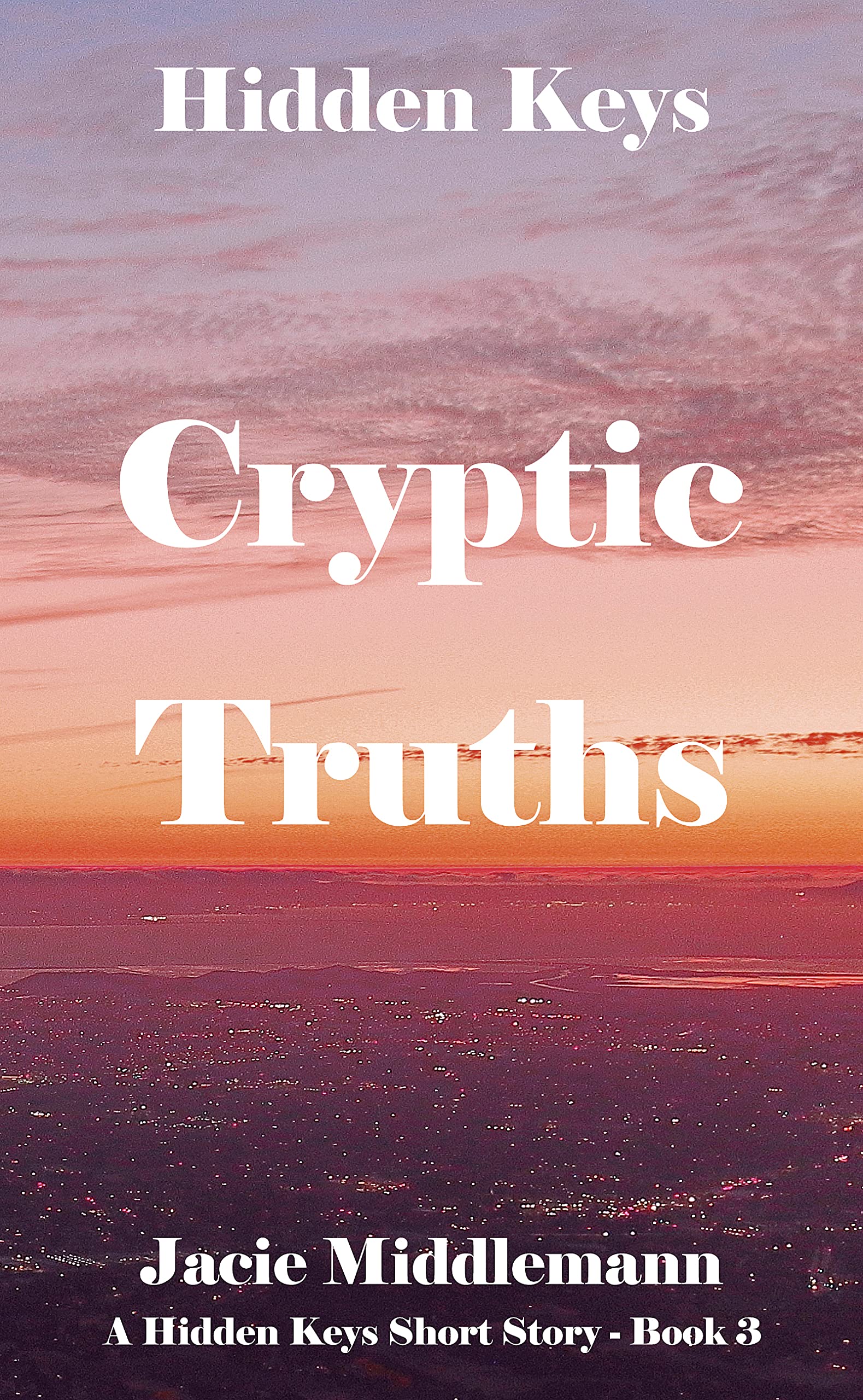 Cryptic Truths (Hidden Keys #3) by Jacie Middlemann | Goodreads