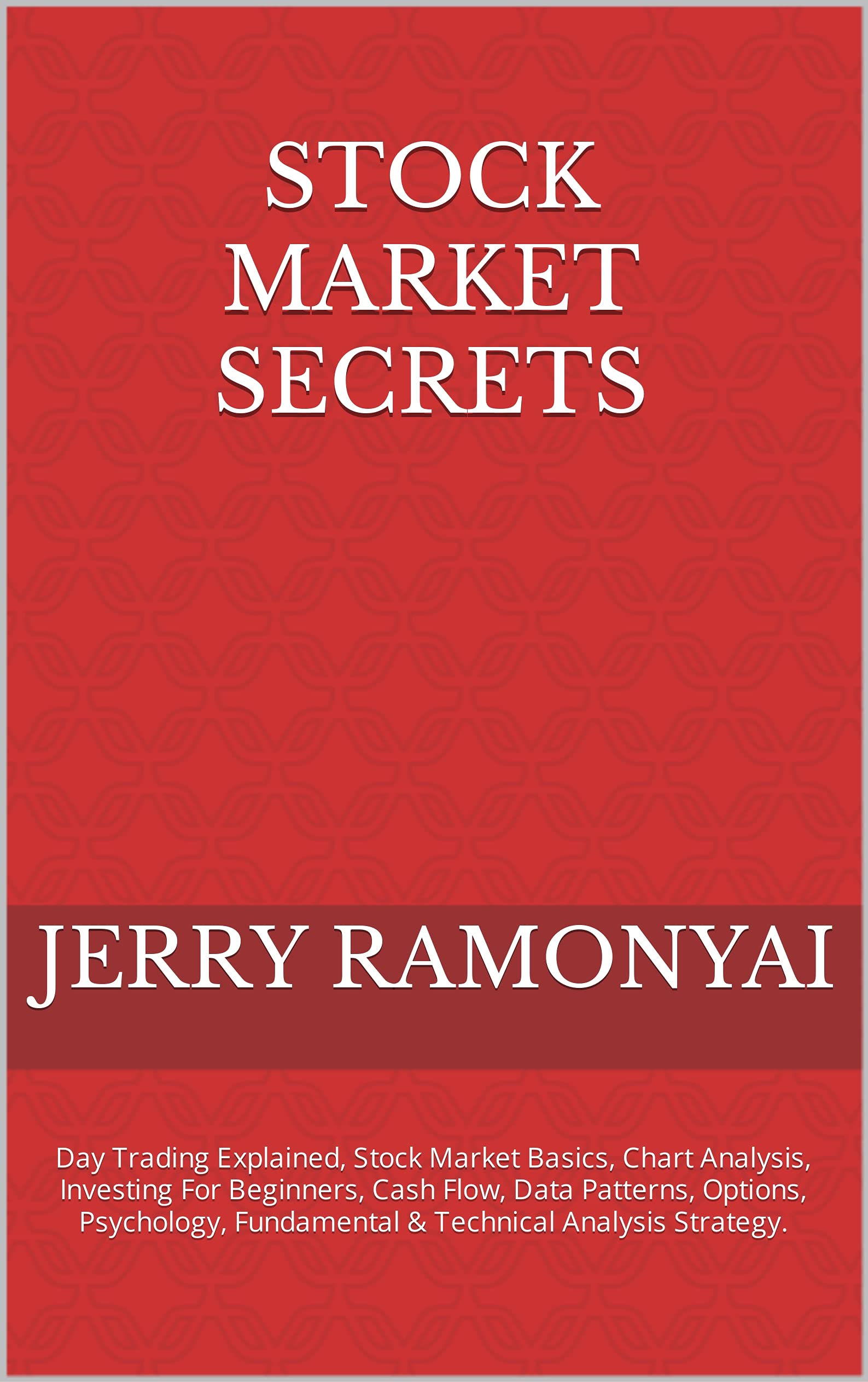 Stock Market Secrets: Day Trading Explained, Stock Market Basics, Chart ...