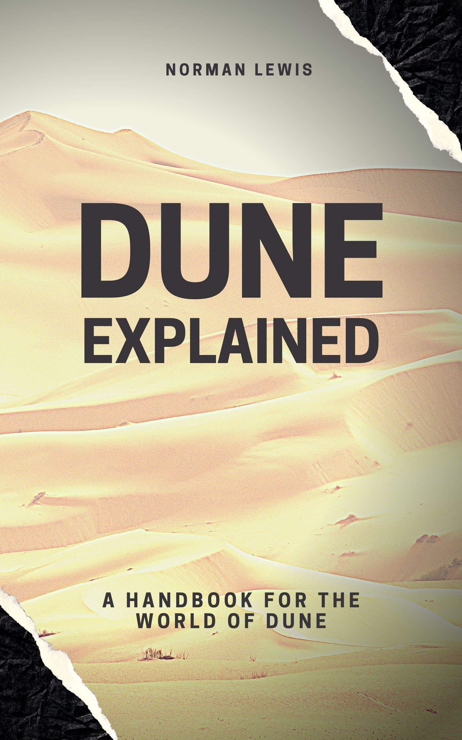 Dune Explained: A Handbook for the World of Dune by Norman Lewis ...