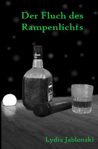 Der Fluch des Rampenlichts (German Edition) by Lydia Jablonski | Goodreads