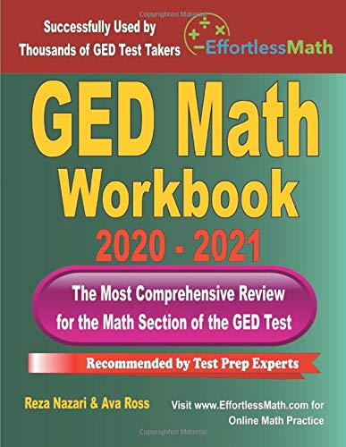 GED Math Workbook 2020 - 2021: The Most Comprehensive Review for the ...