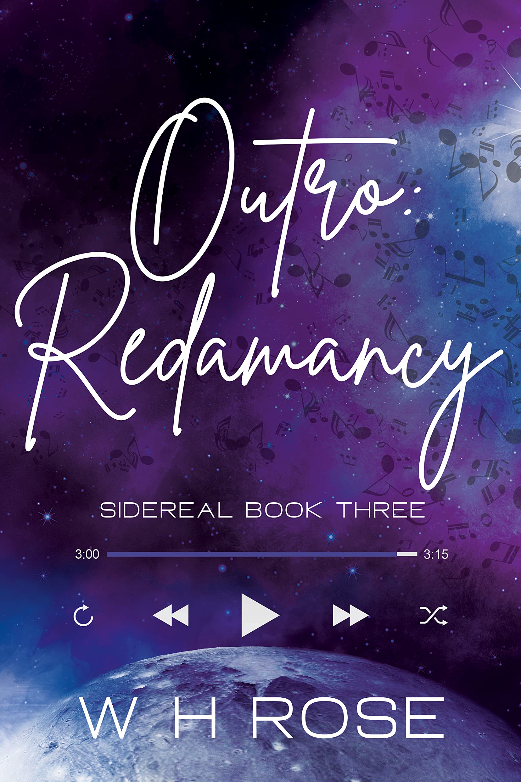 Outro: Redamancy (Sidereal #3) by W.H. Rose | Goodreads