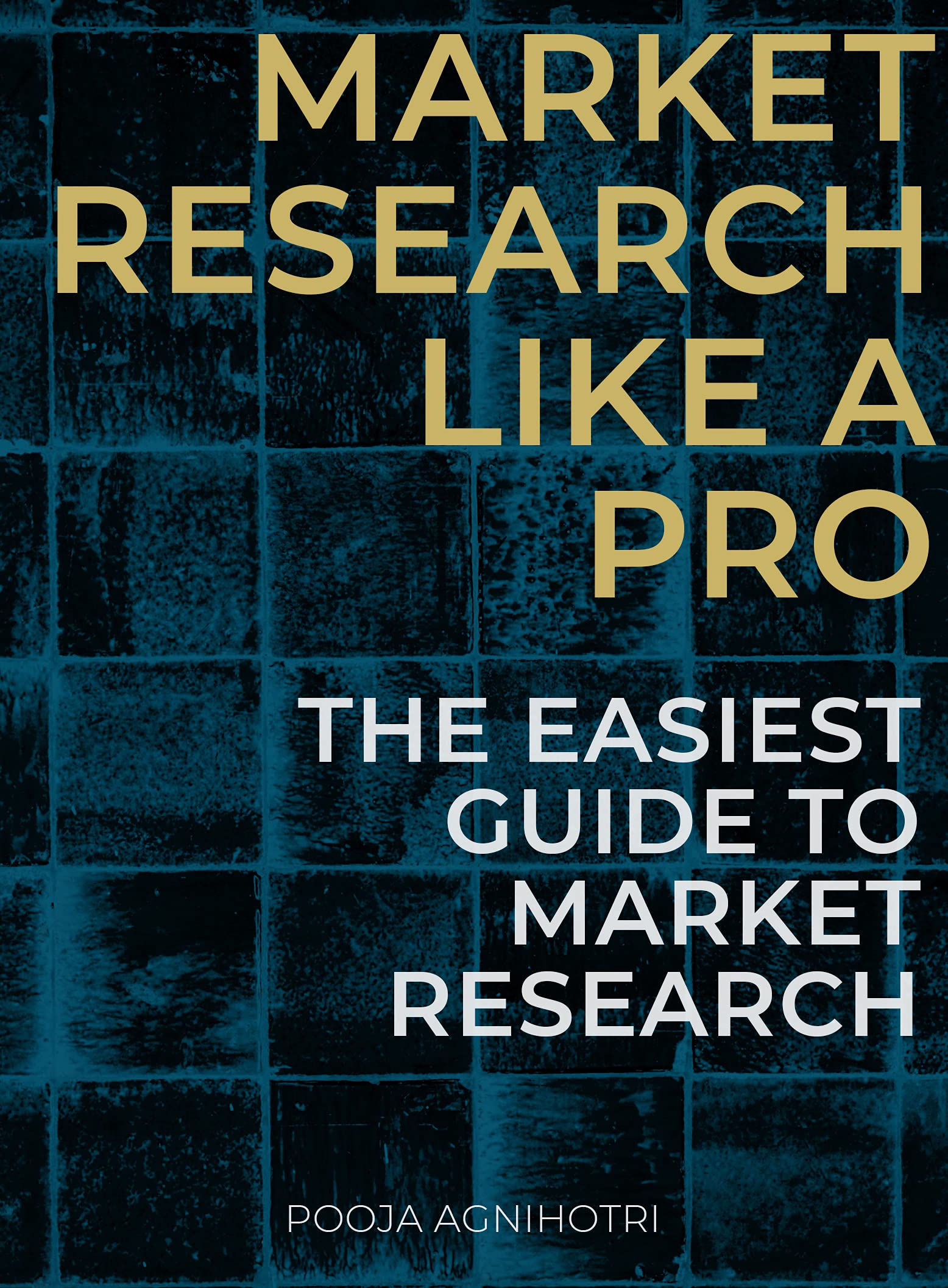 Market Research Like a Pro : The Easiest Guide to Market Research by ...