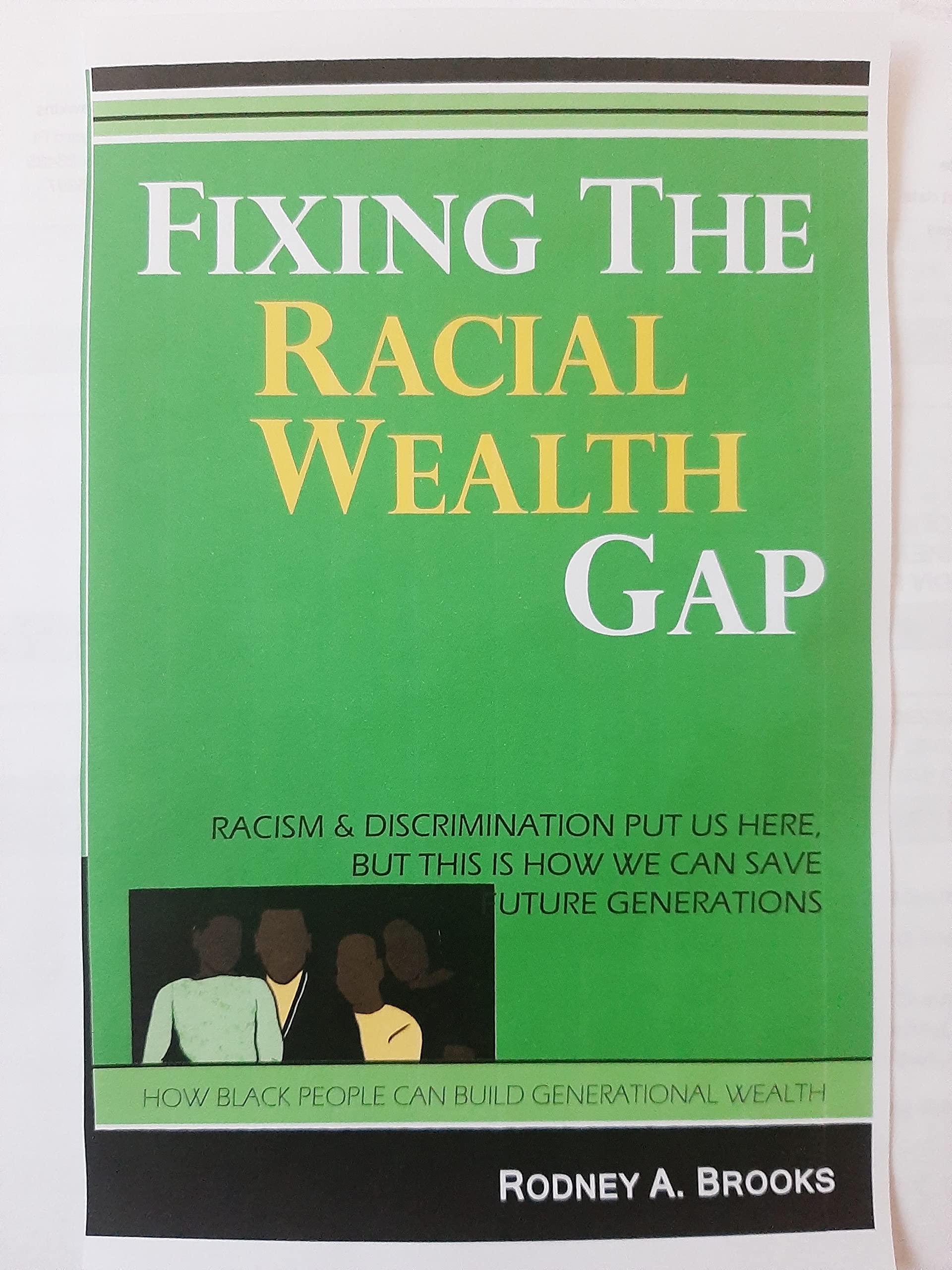 Fixing the Racial Wealth Gap by Rodney A. Brooks | Goodreads