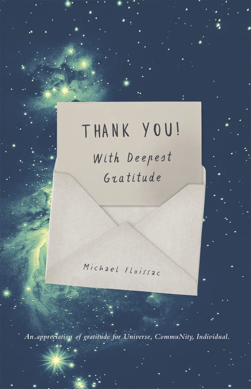 Thank You! With Deepest Gratitude: An Appreciation of Gratitude for ...