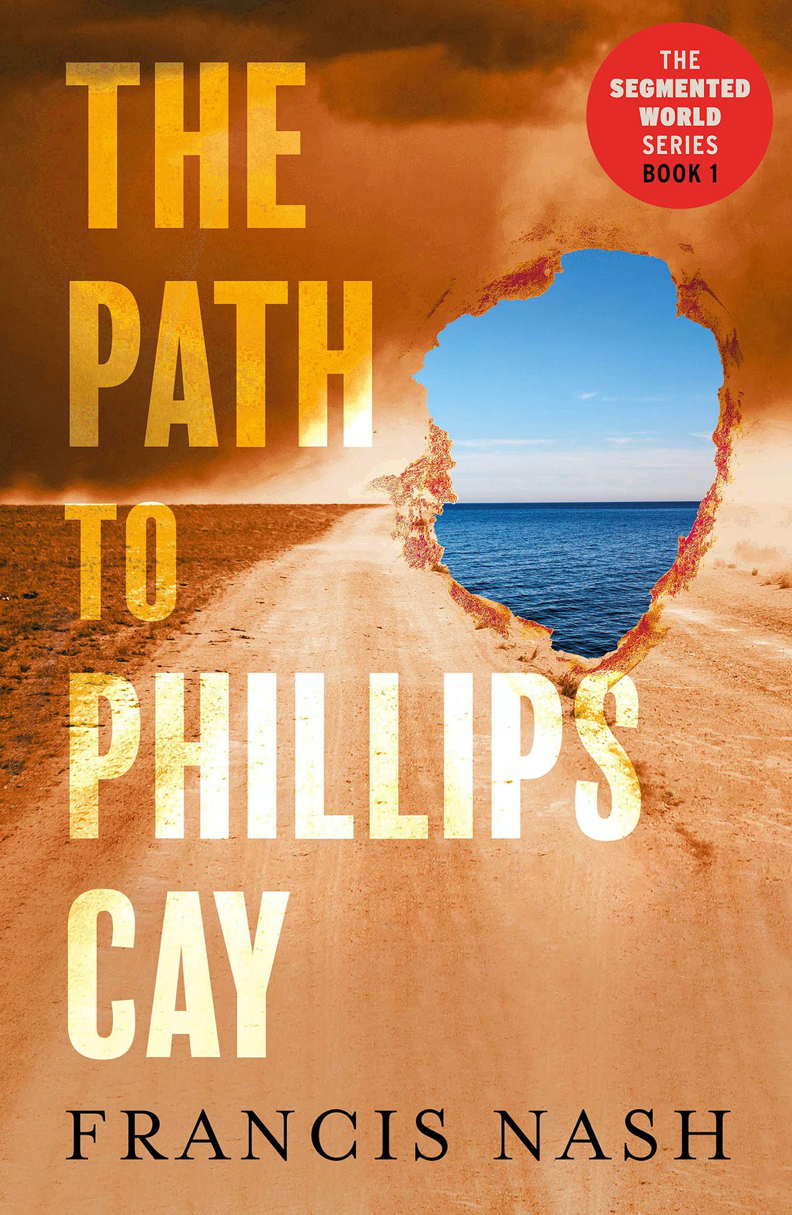 The Path to Phillips Cay by Francis Nash | Goodreads