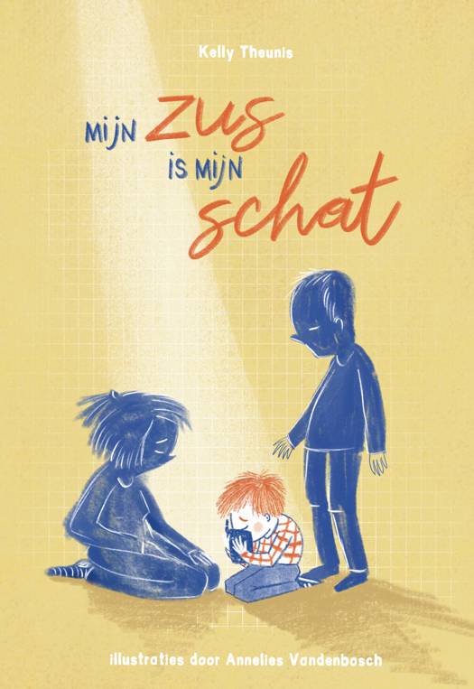 Mijn zus is mijn schat by Kelly Theunis | Goodreads