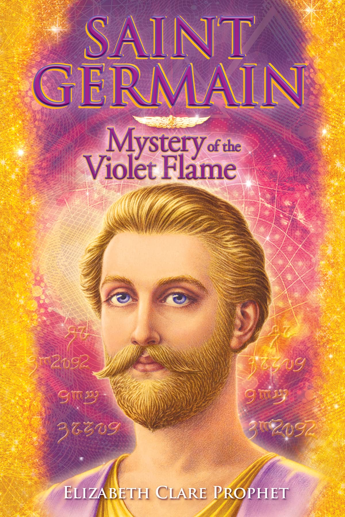 Saint Germain: Mystery of the Violet Flame by Elizabeth Clare Prophet ...
