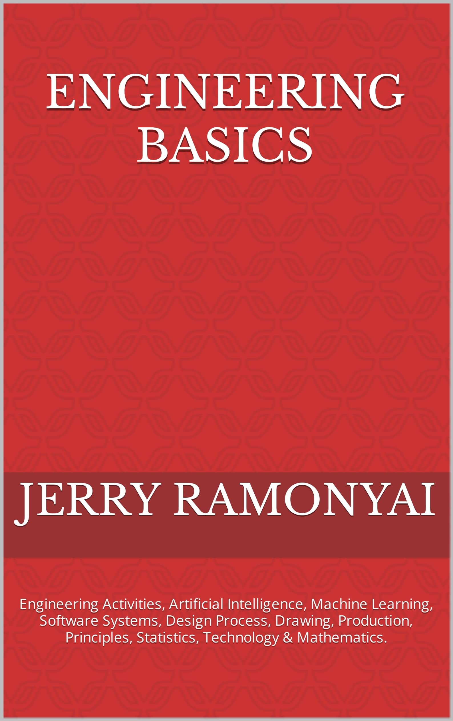 Engineering Basics: Engineering Activities, Artificial Intelligence ...